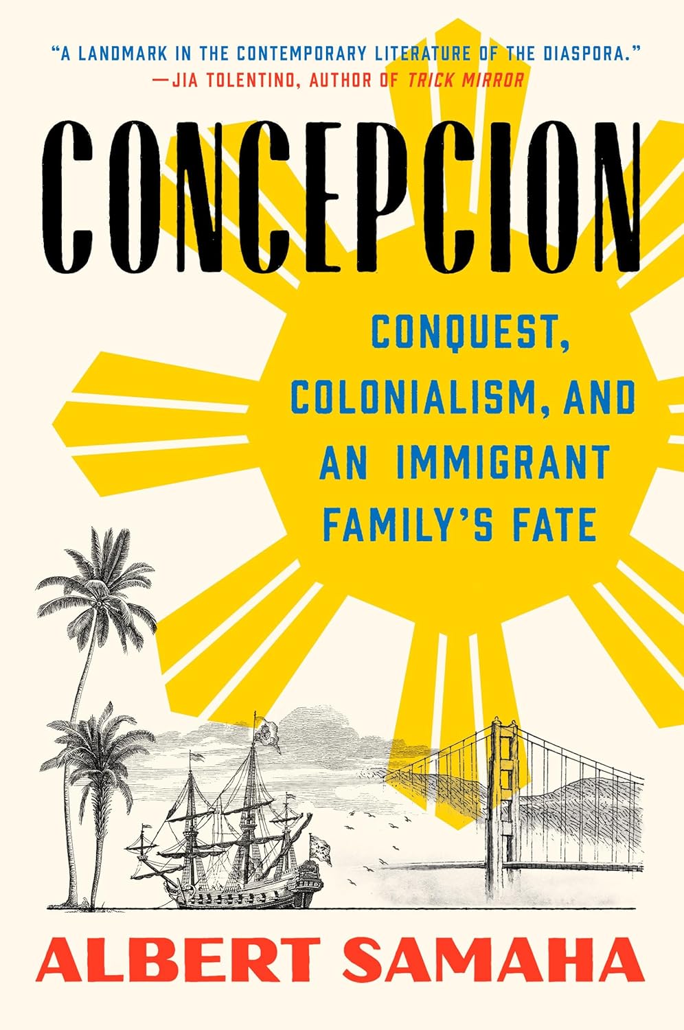 Amazon.com: Concepcion: Conquest, Colonialism, and an Immigrant Family ...