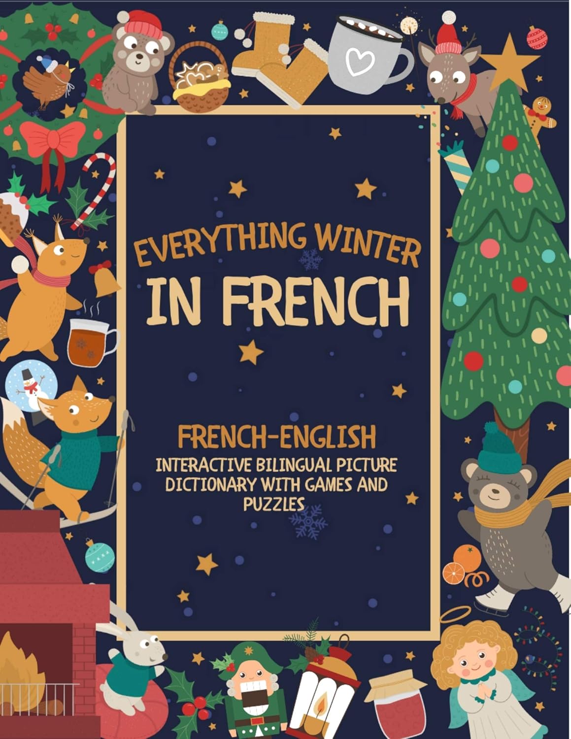 Everything Winter in French: French-English Interactive Bilingual ...
