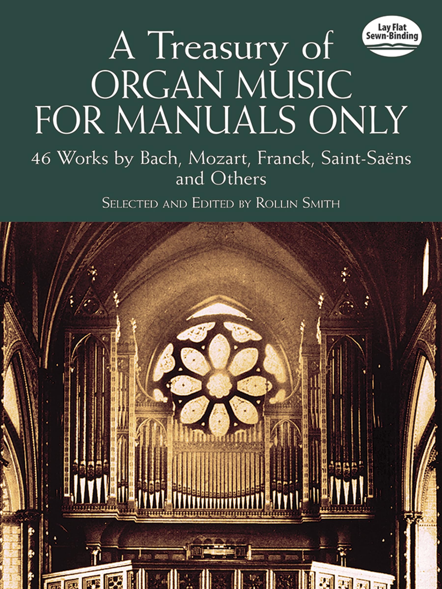 A Treasury of Organ Music for Manuals Only: 46 Works by Bach, Mozart ...