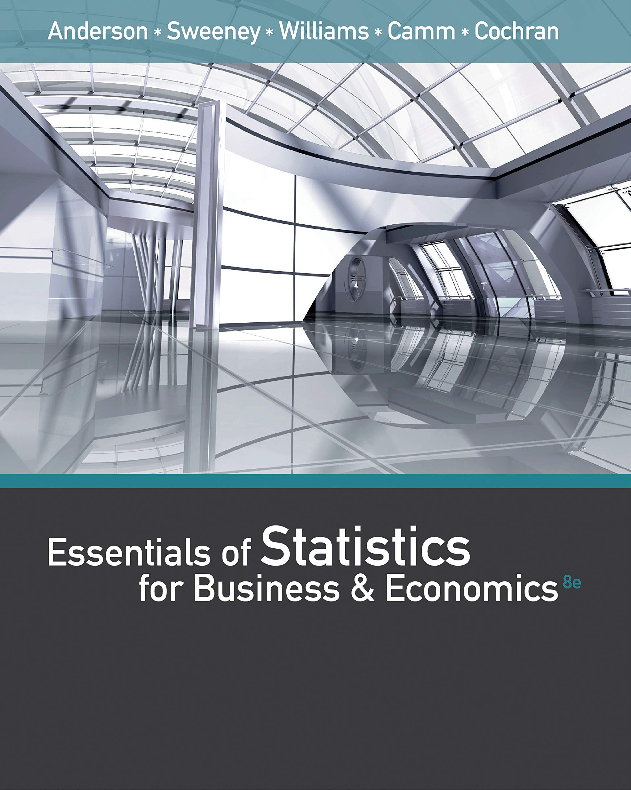 ESSENTIALS STATISTICS BUSINESS/ECONOMICS : Anderson, David R., Sweeney ...