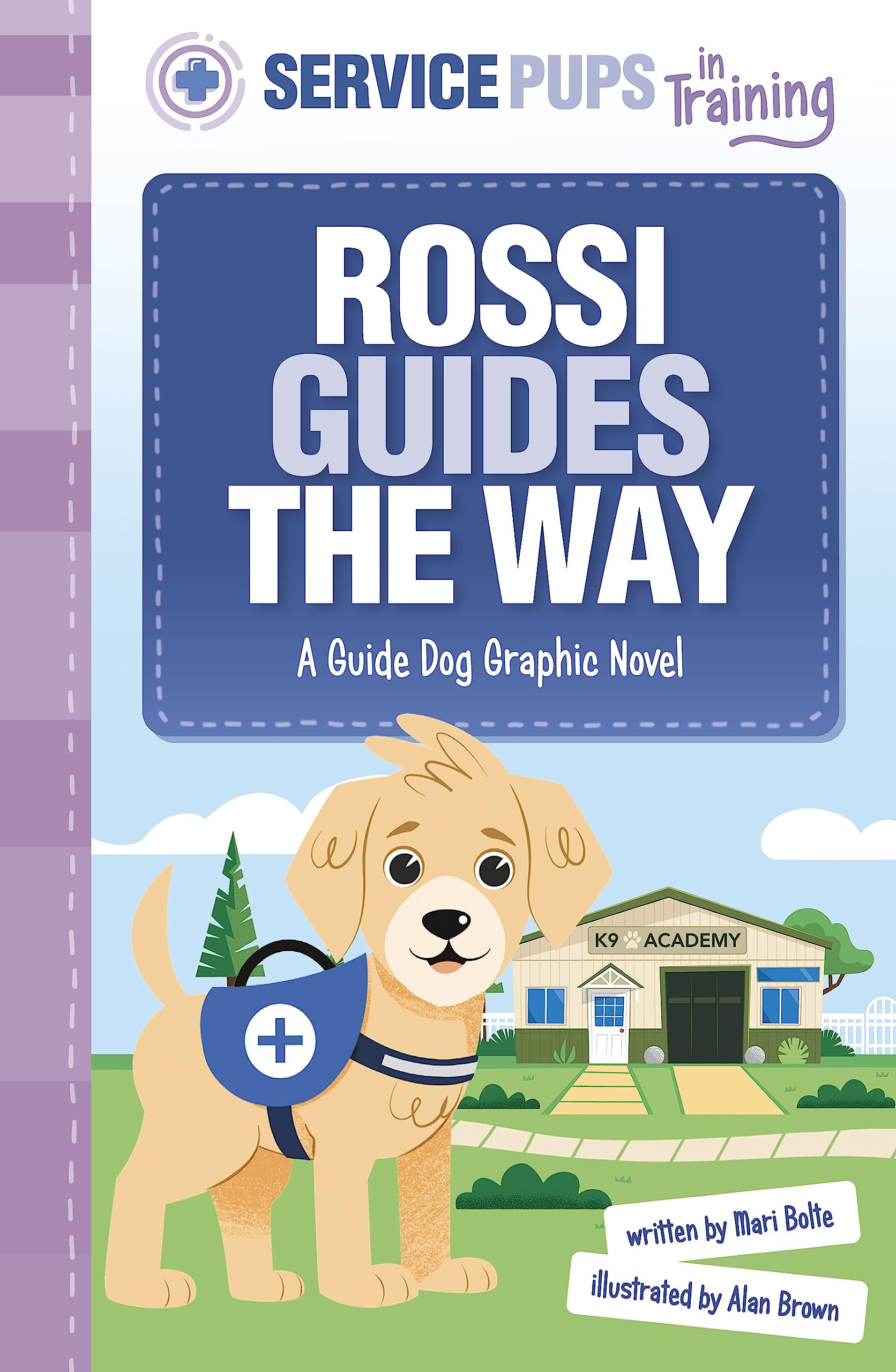 Rossi Guides the Way: A Guide Dog Graphic Novel (Service Pups in ...