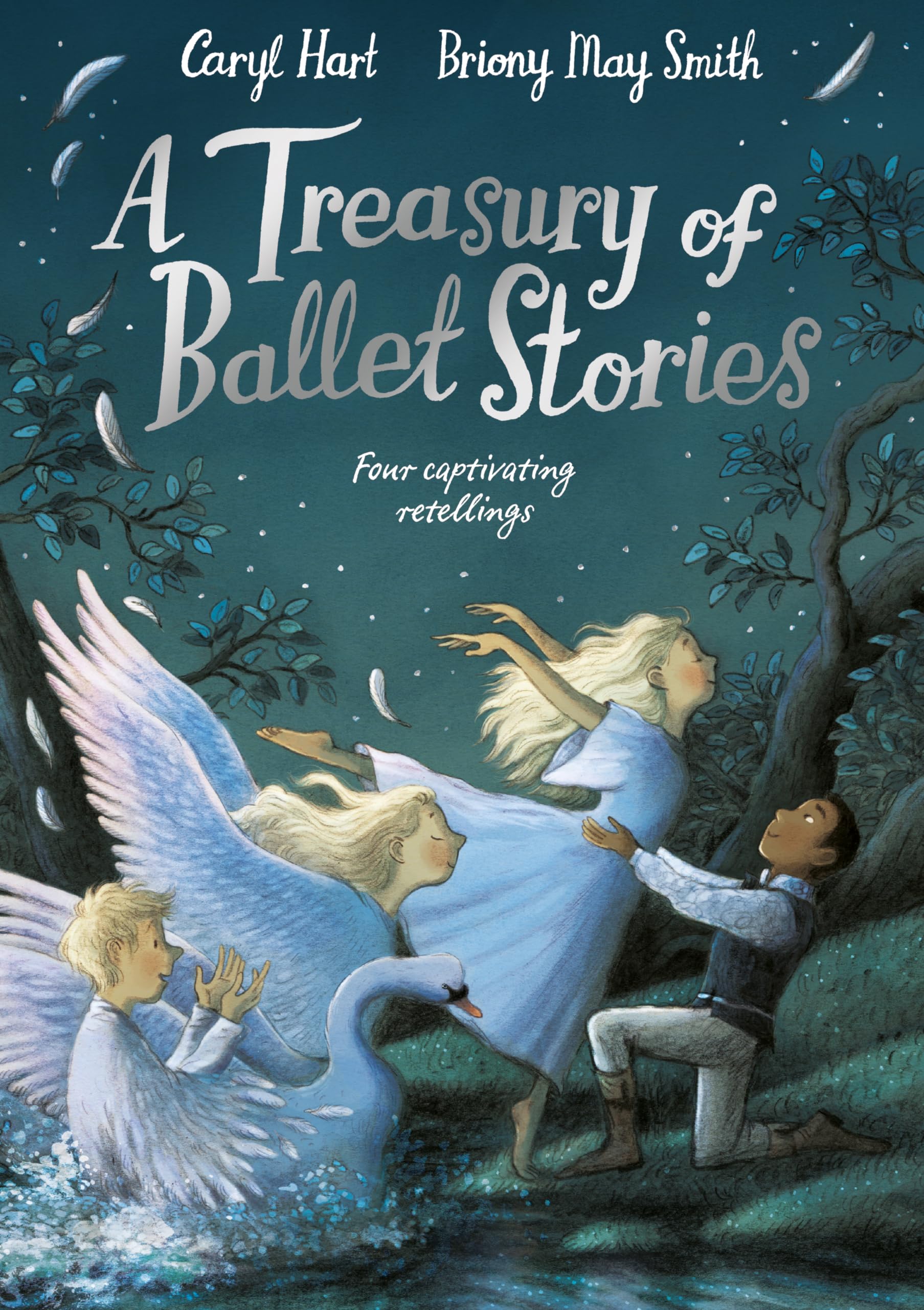 A Treasury of Ballet Stories: Four Captivating Retellings : Hart, Caryl ...