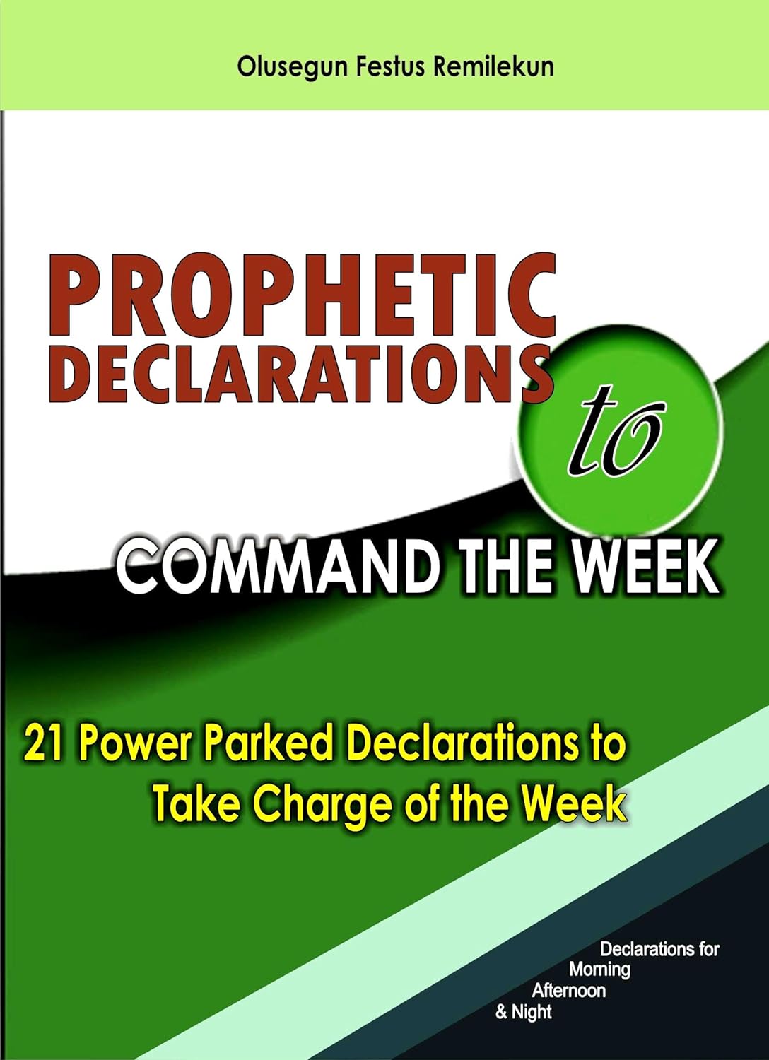 PROPHETIC DECLARATIONS TO COMMAND THE WEEK: 21 POWER PARKED ...