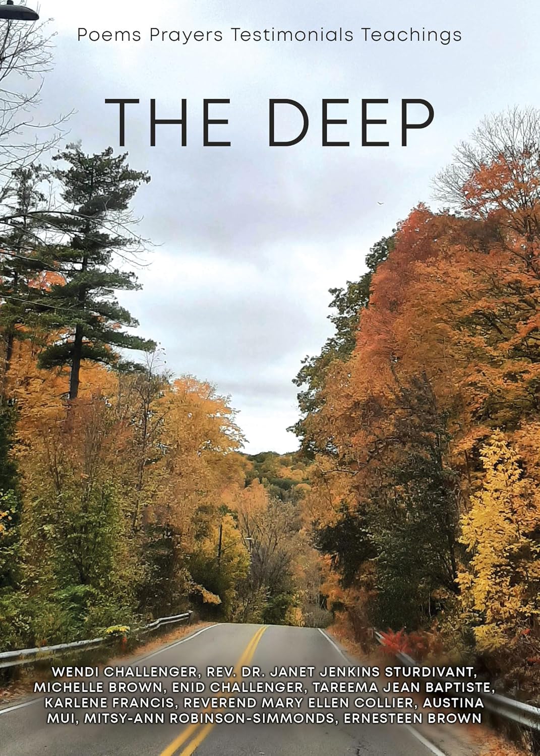 The Deep: Poems, Prayers, Testimonials, Teachings eBook : Challenger ...
