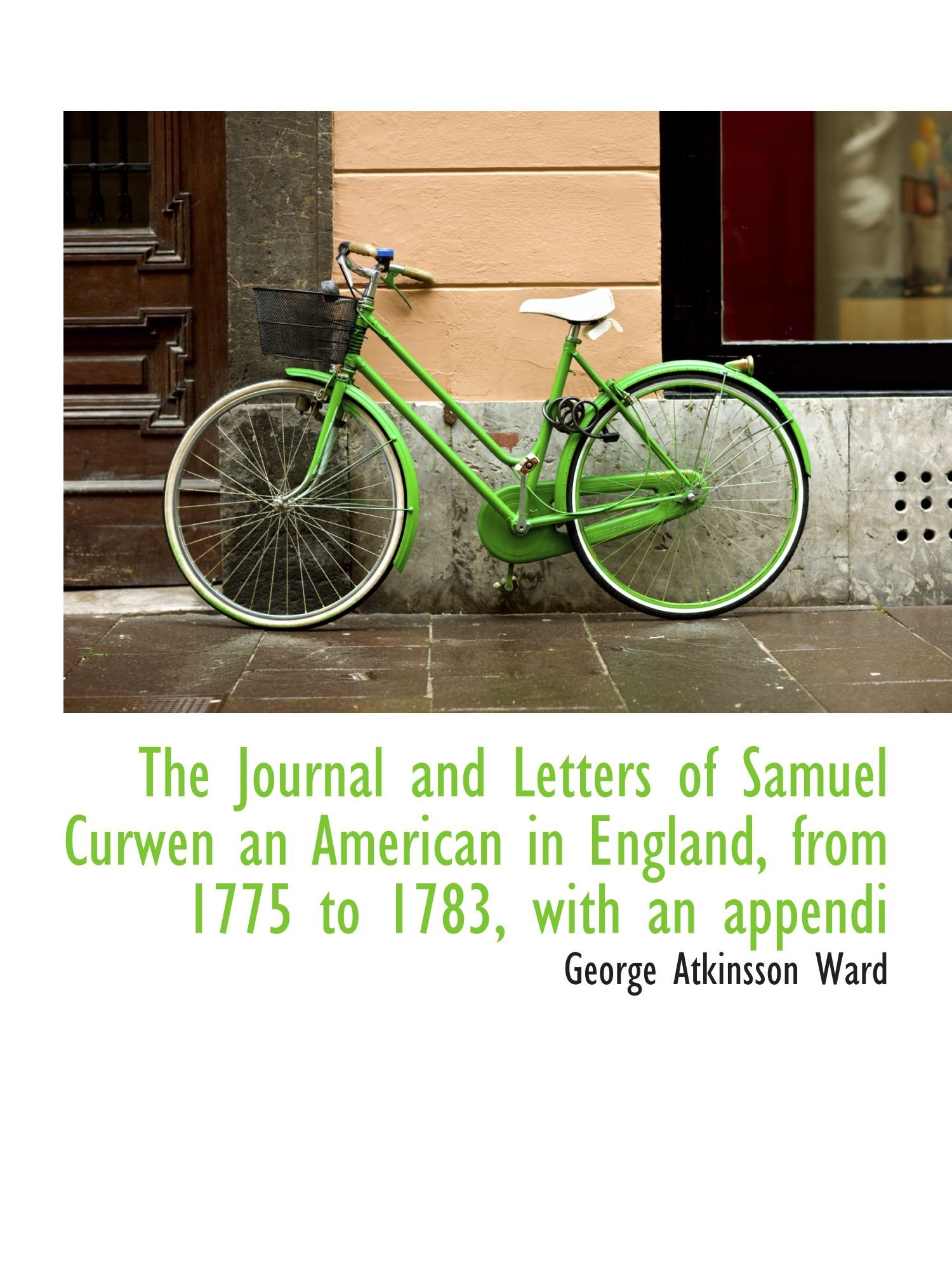 Amazon | The Journal and Letters of Samuel Curwen an American in ...