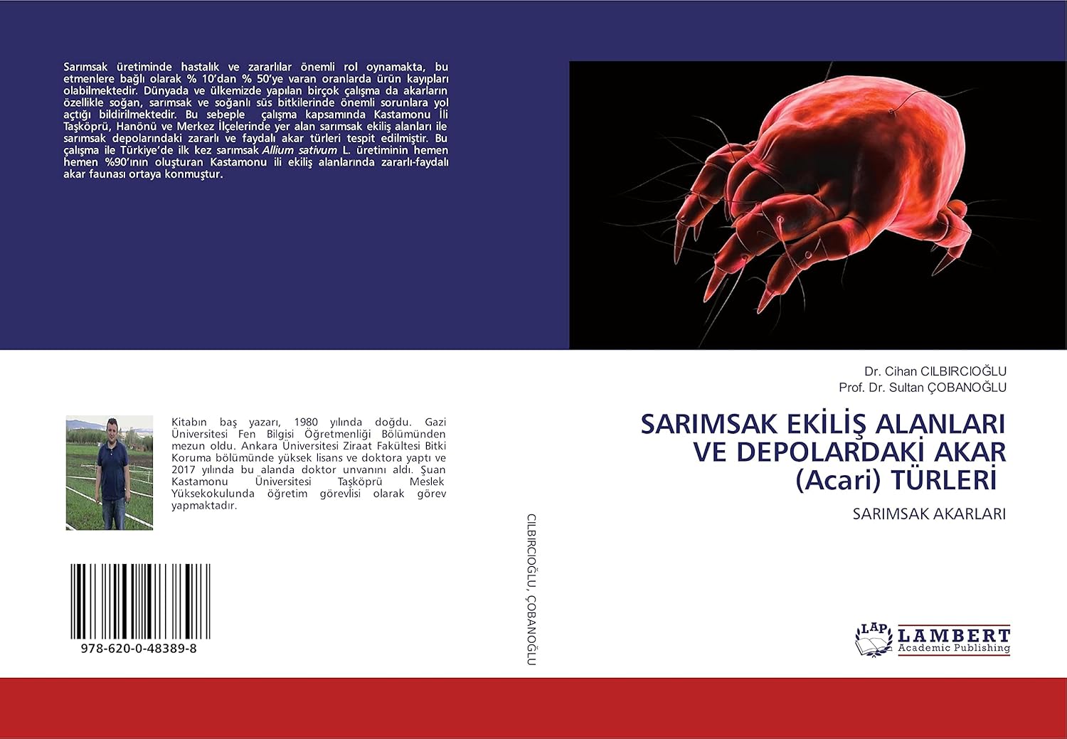 SARIMSAK EKİLİŞ ALANLARI VE DEPOLARDAKİ AKAR (Acari) TÜRLERİ: SARIMSAK ...