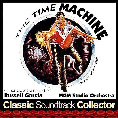The Time Machine (Original Soundtrack) [1960] von Russell Garcia bei ...