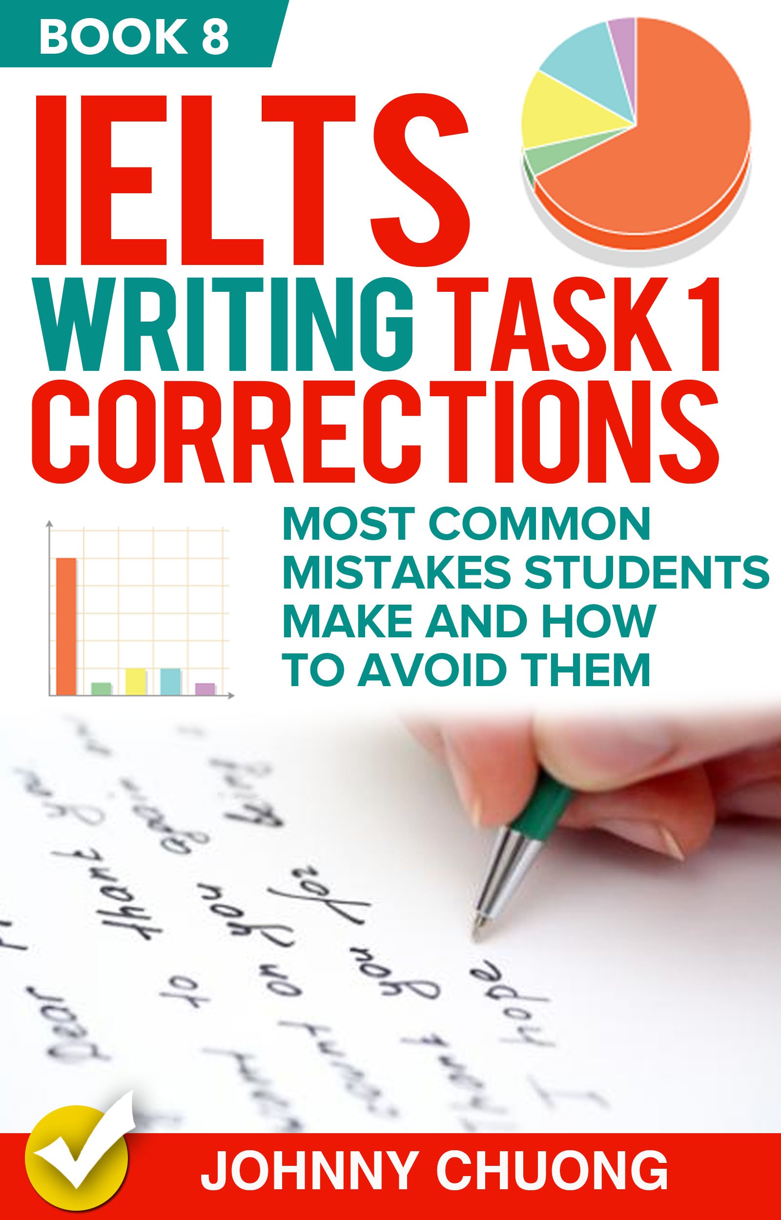 Buy Ielts Writing Task 1 Corrections: Most Common Mistakes Students ...