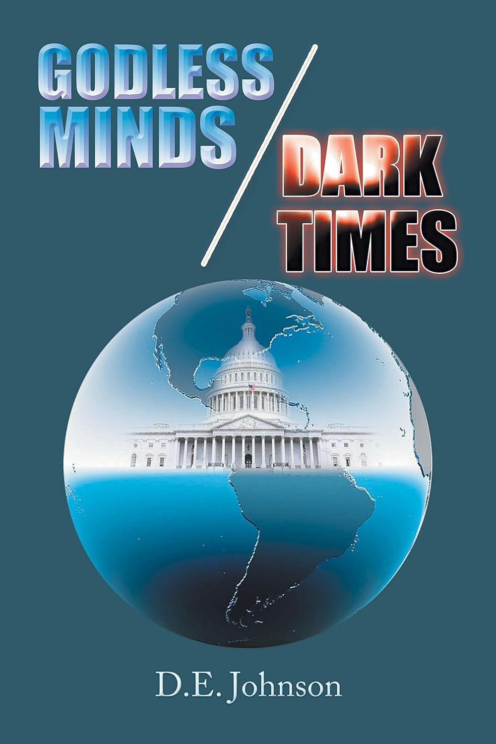 Amazon.com: Godless Minds / Dark Times eBook : D.E. Johnson: Books