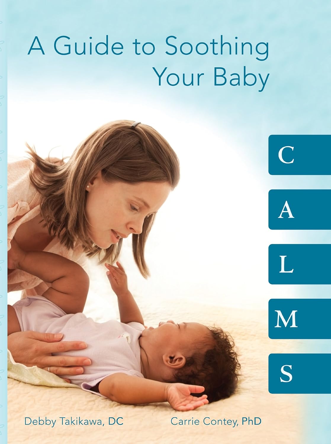 Buy CALMS A Guide to Soothing Your Baby: 1 Book Online at Low Prices in ...