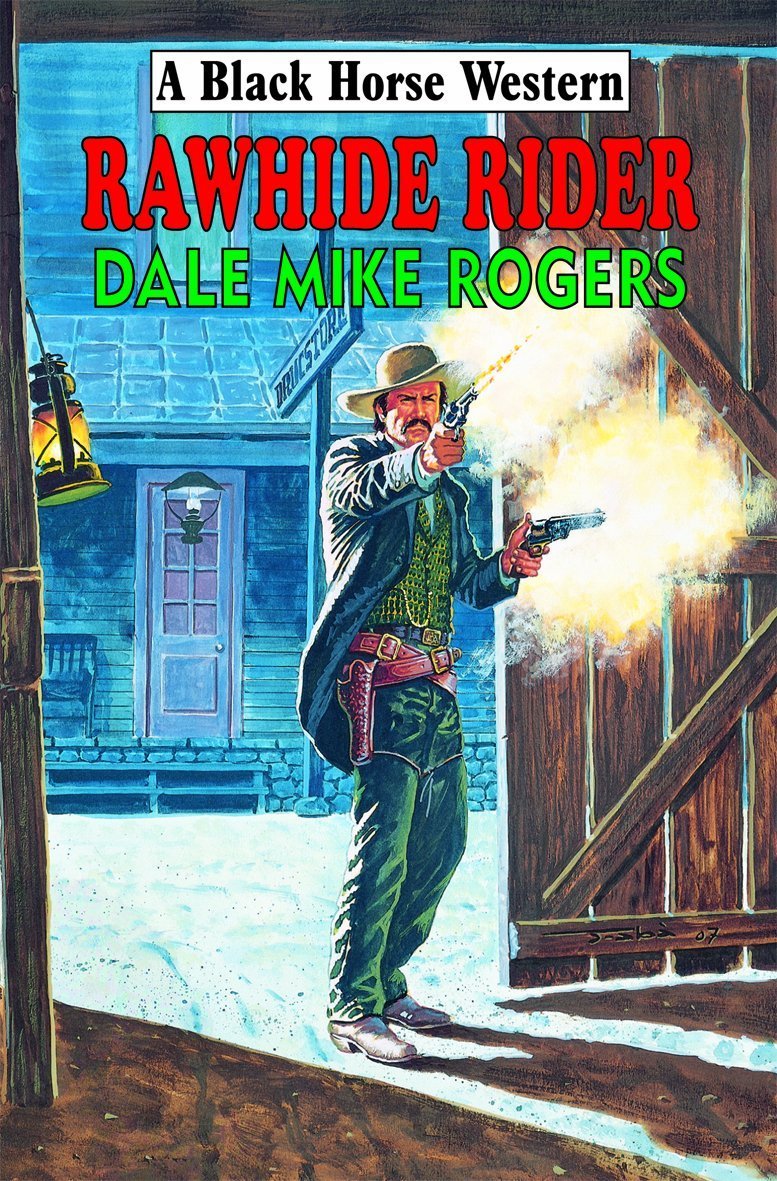 Rawhide Rider: Dale Mike Rogers: 9780709086826: Amazon.com: Books