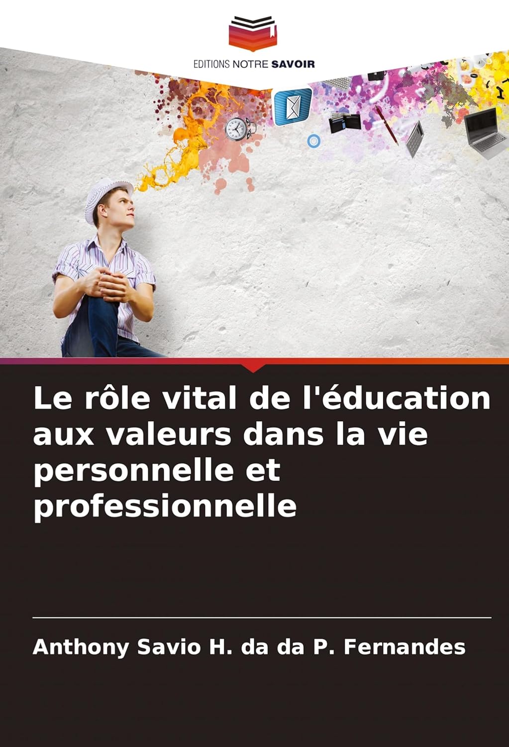 Le rôle vital de l'éducation aux valeurs dans la vie personnelle et ...