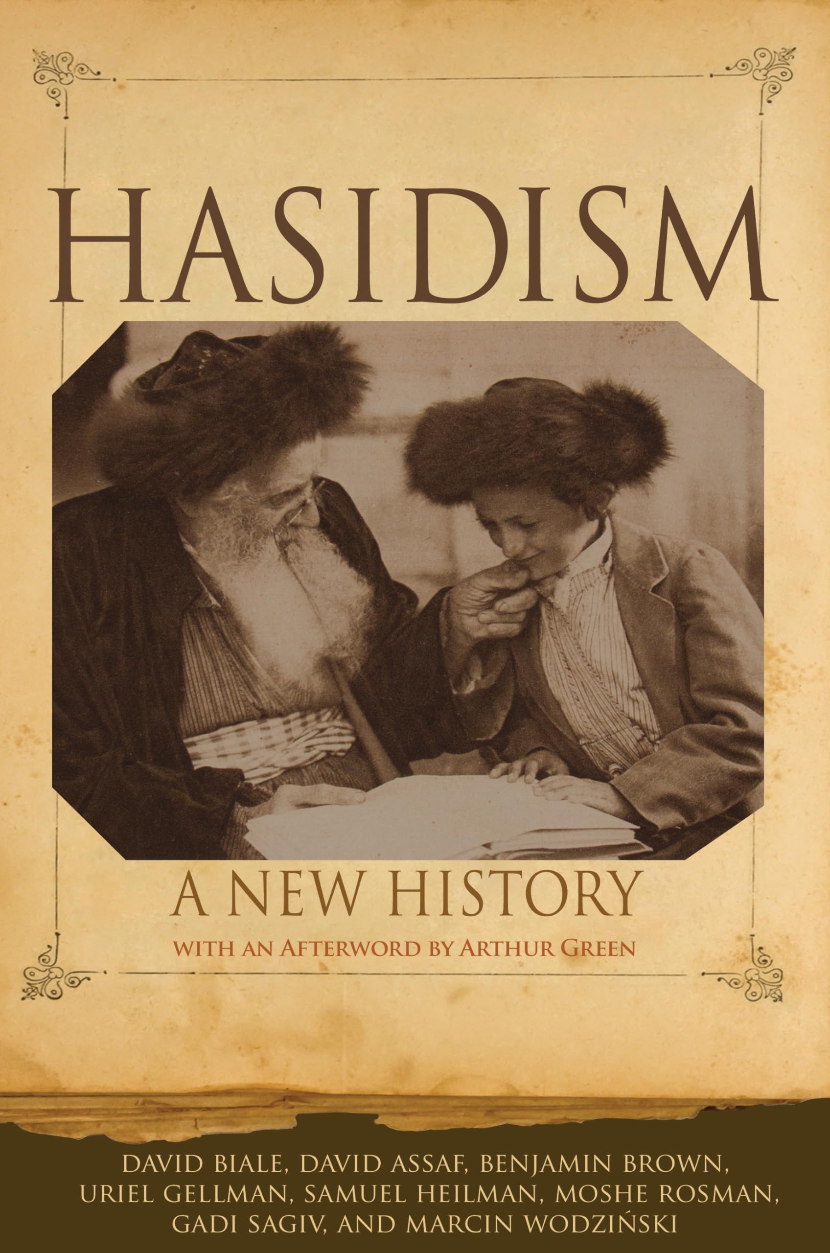 Hasidism: A New History: Biale, David, Assaf, David, Brown, Benjamin ...