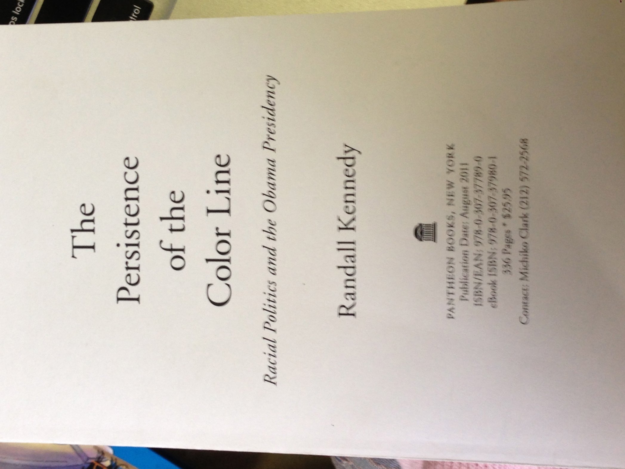 The Persistence of the Color Line: Racial Politics and the Obama ...