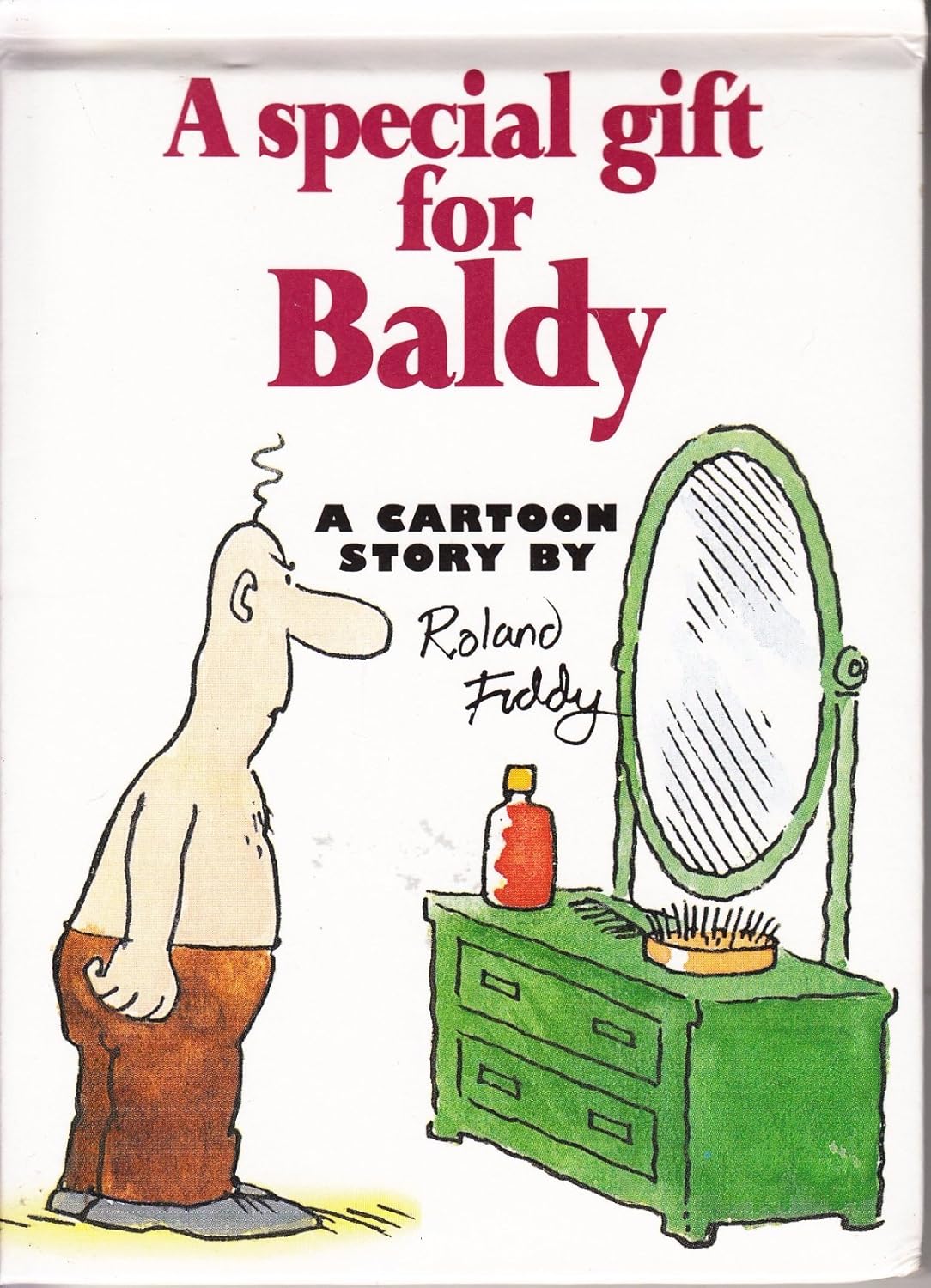 Happy Birthday Baldy: Fiddy, Roland: 9781850159377: Books - Amazon.ca