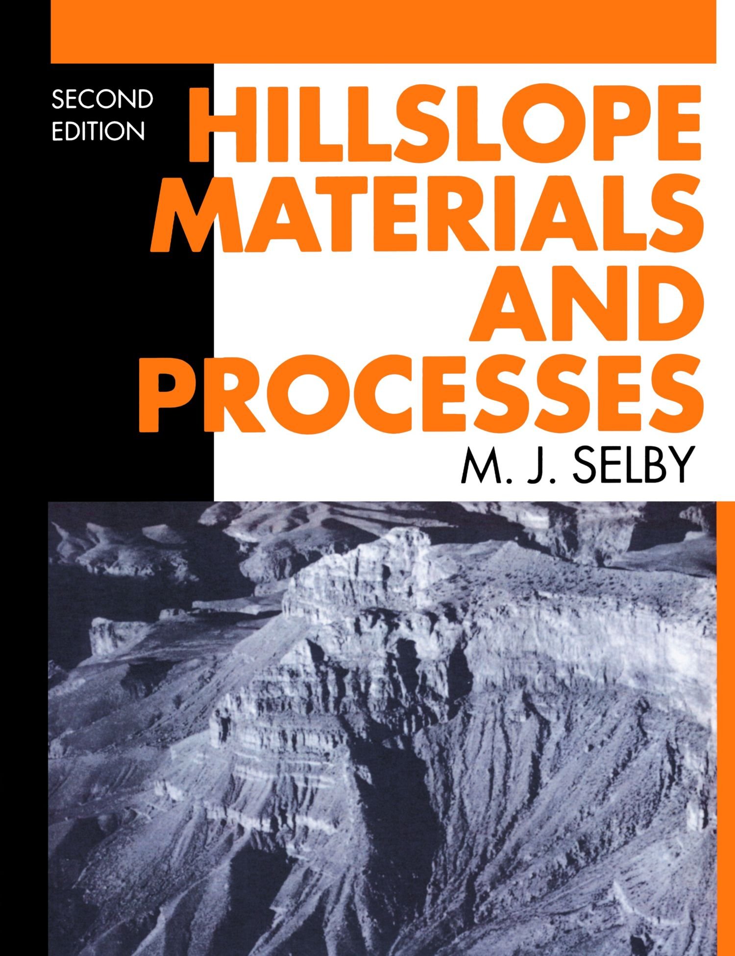 Hillslope Materials And Processes: Amazon.co.uk: Selby, M. J ...