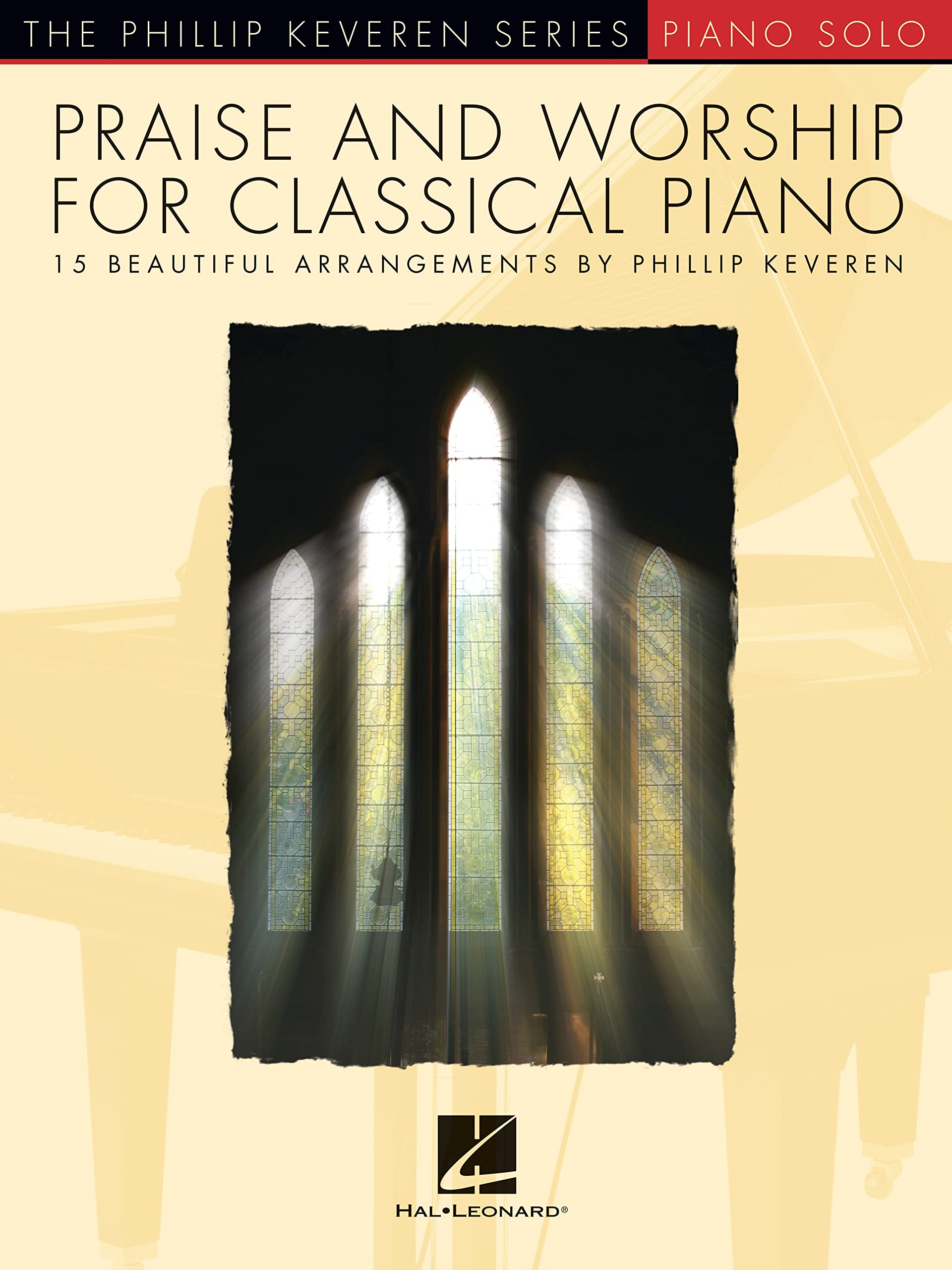 Praise & Worship for Classical Piano: 15 Beautiful Arrangements by ...