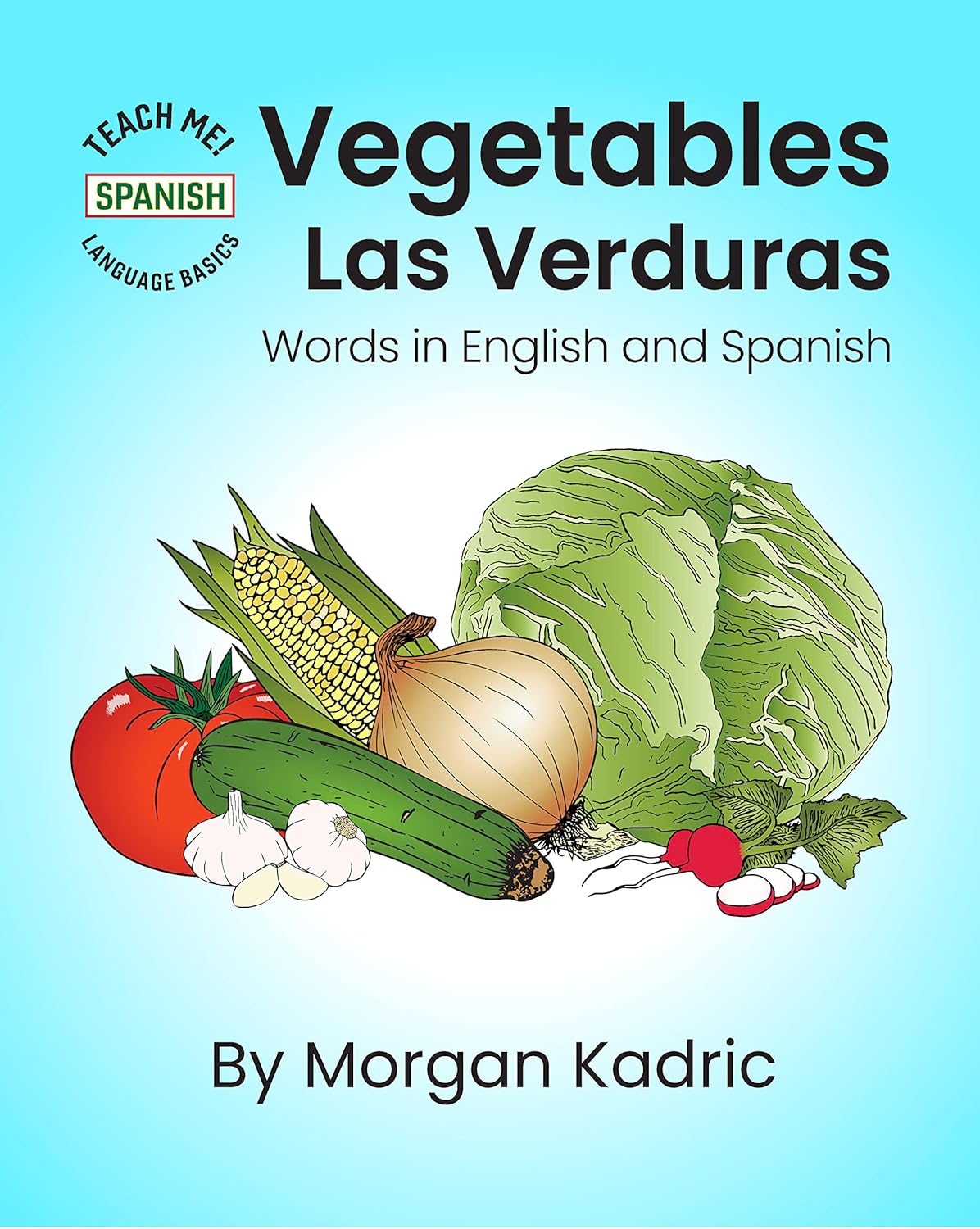 Amazon.com: Vegetables Las Verduras: Words in English and Spanish ...