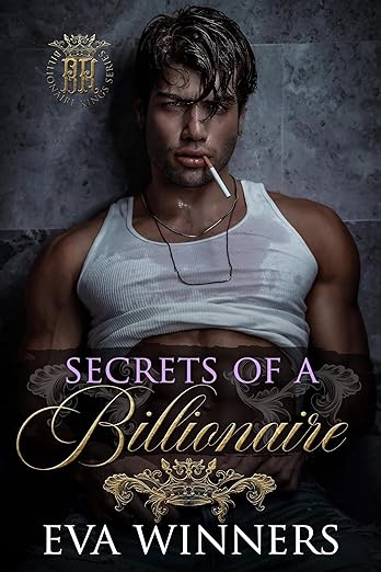 Secrets of a Billionaire : A Second Chance Billionaire Romance (Billionaire Kings Book 3) eBook ...