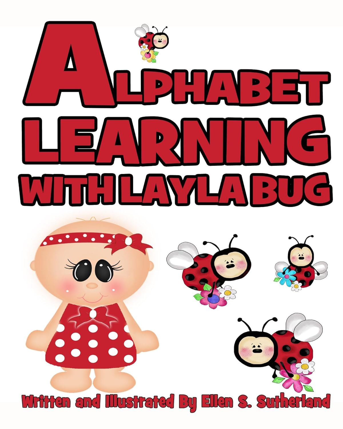 Amazon.com: Alphabet Learning With Layla Bug eBook : Sutherland, Ellen ...