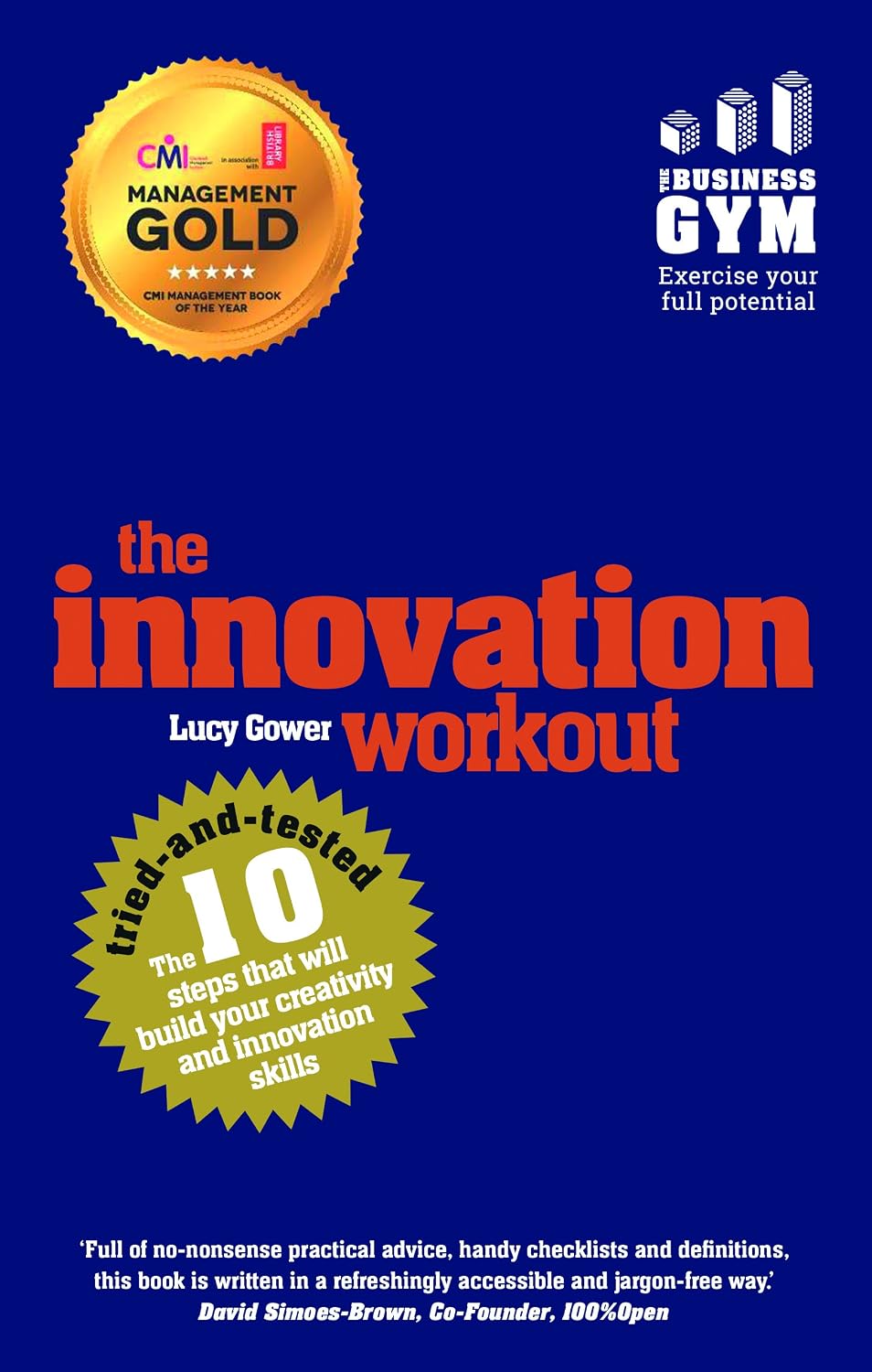 The Innovation Workout: The 10 tried-and-tested steps that will build ...