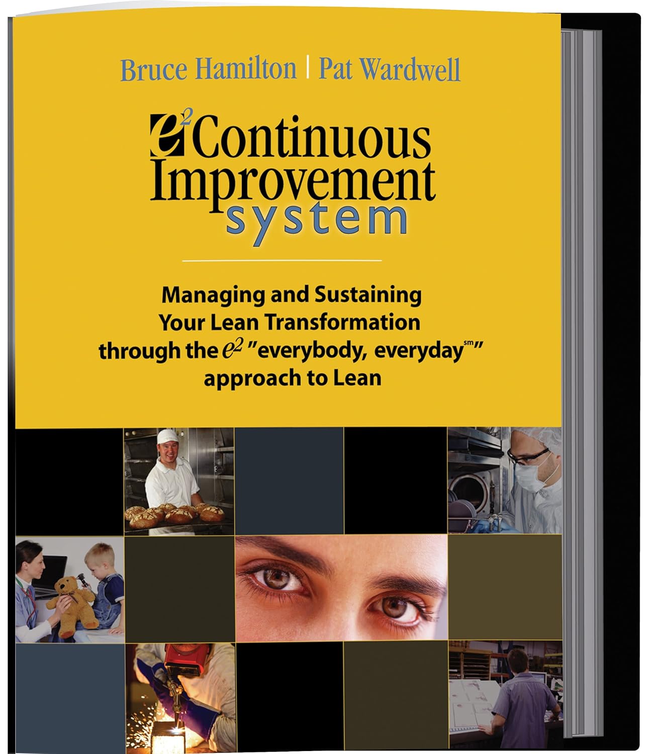 Amazon.com: e2 Continuous Improvement System: Managing & Sustaining ...