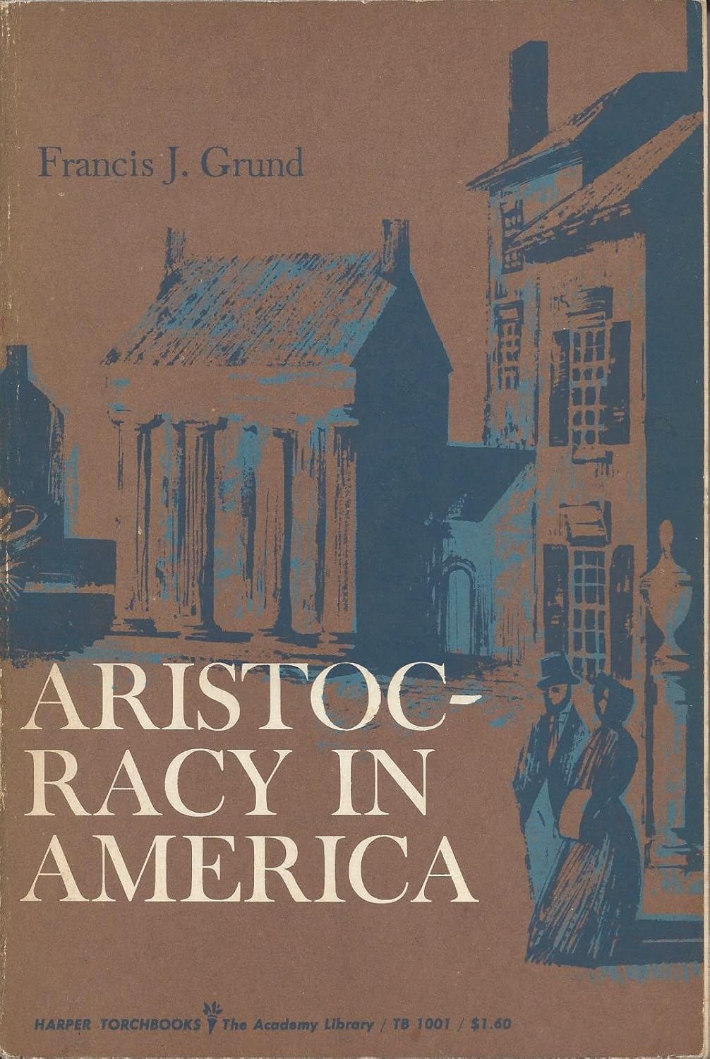 Aristocracy in America; from the sketch-book of a German nobleman ...