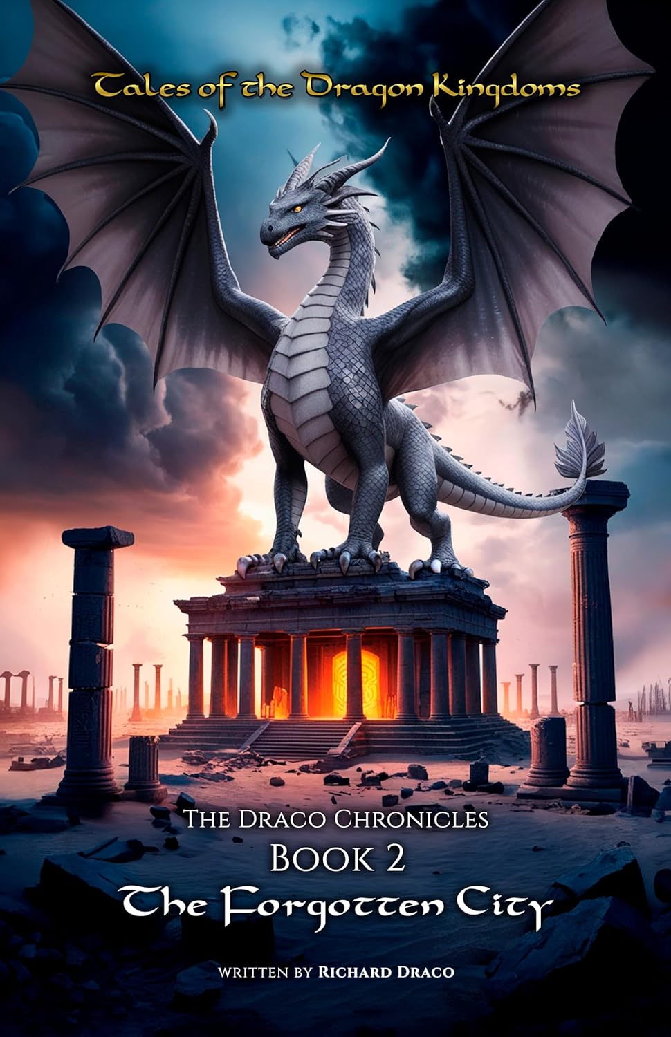 Drake Chronicles 2 - The Forgotten City (Tales of the Dragon Kingdoms ...