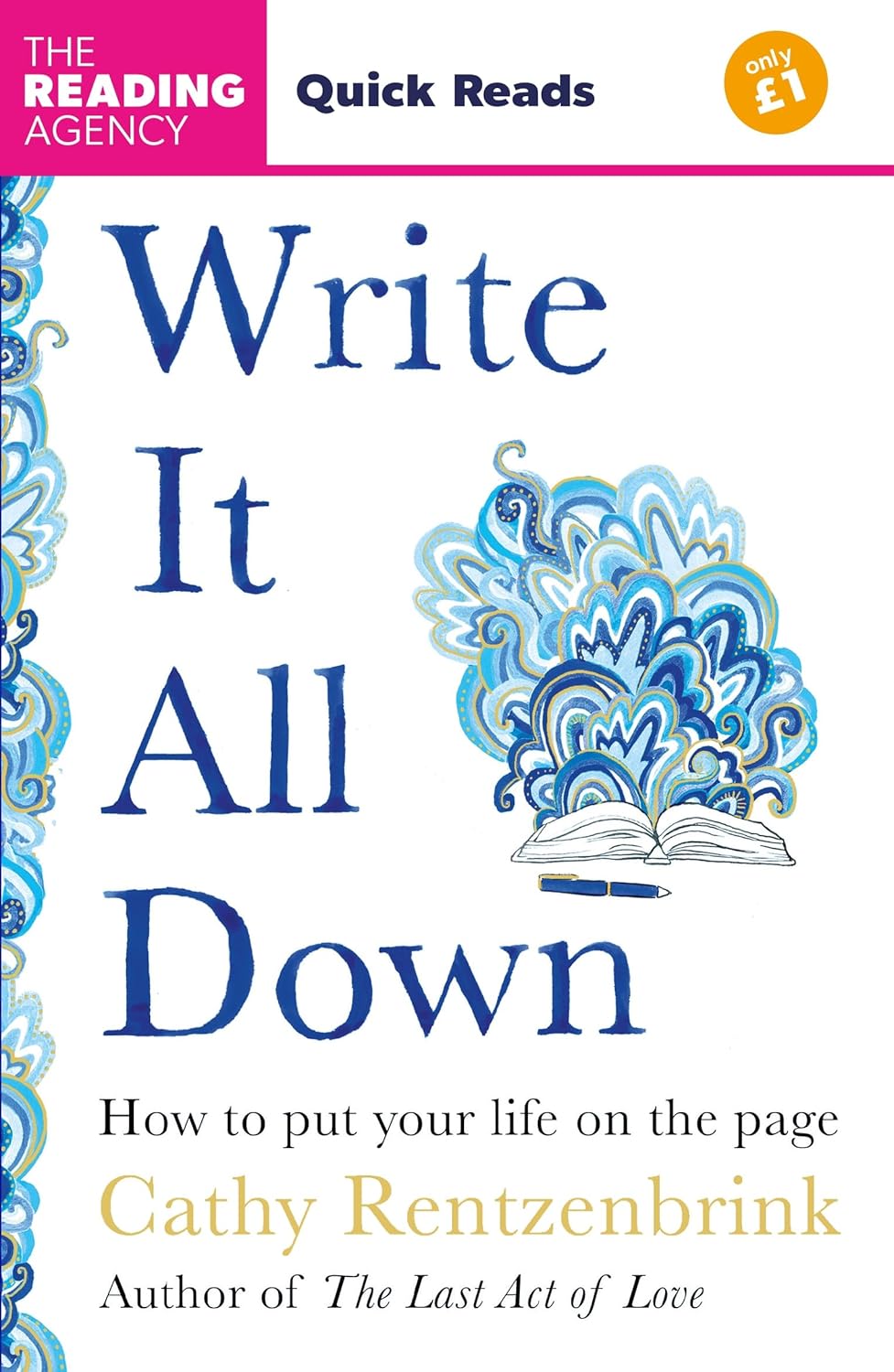 Buy Write It All Down:How to Put Your Life on the Page (Quick Reads ...