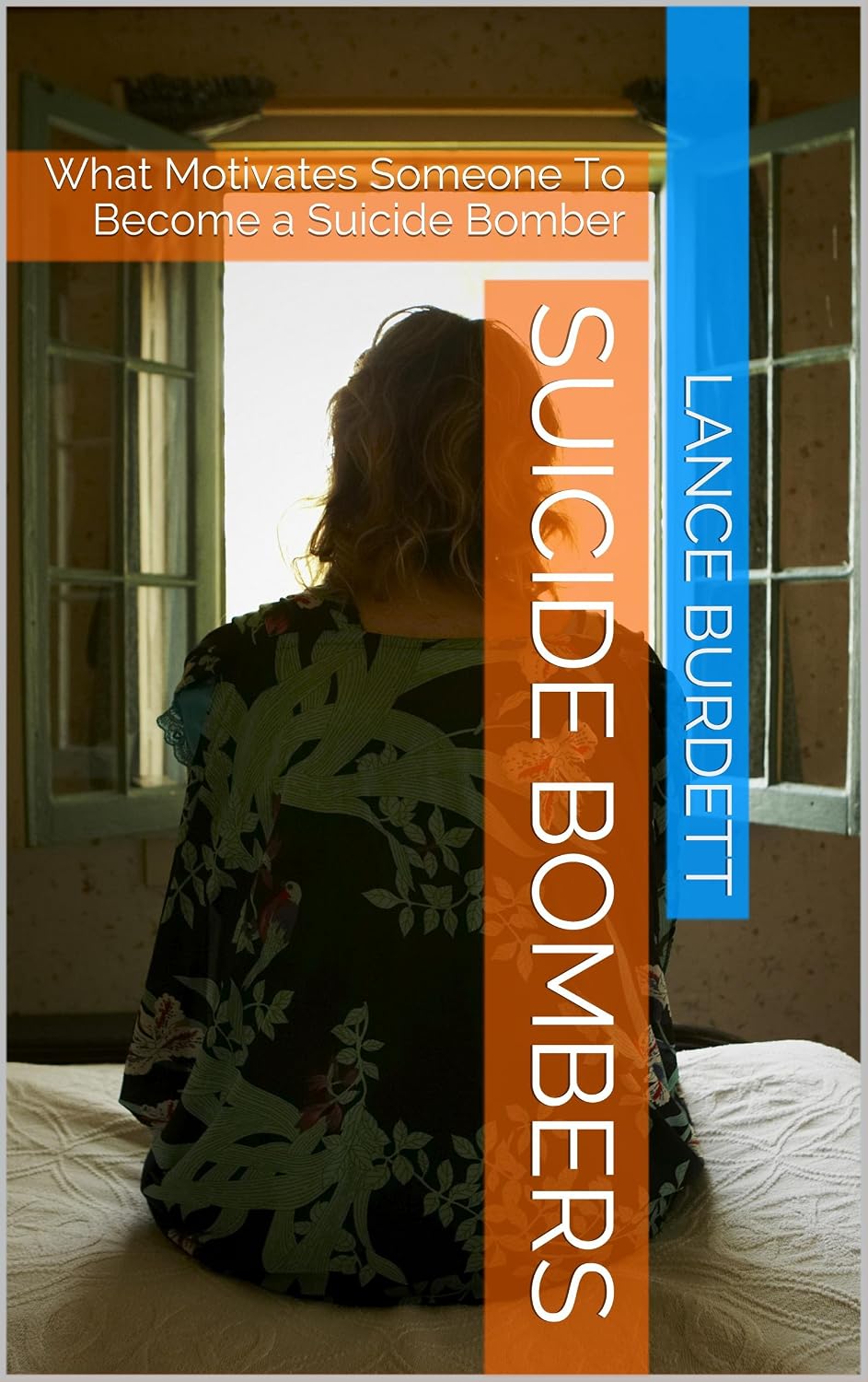 Suicide Bombers: What Motivates Someone To Become a Suicide Bomber ...