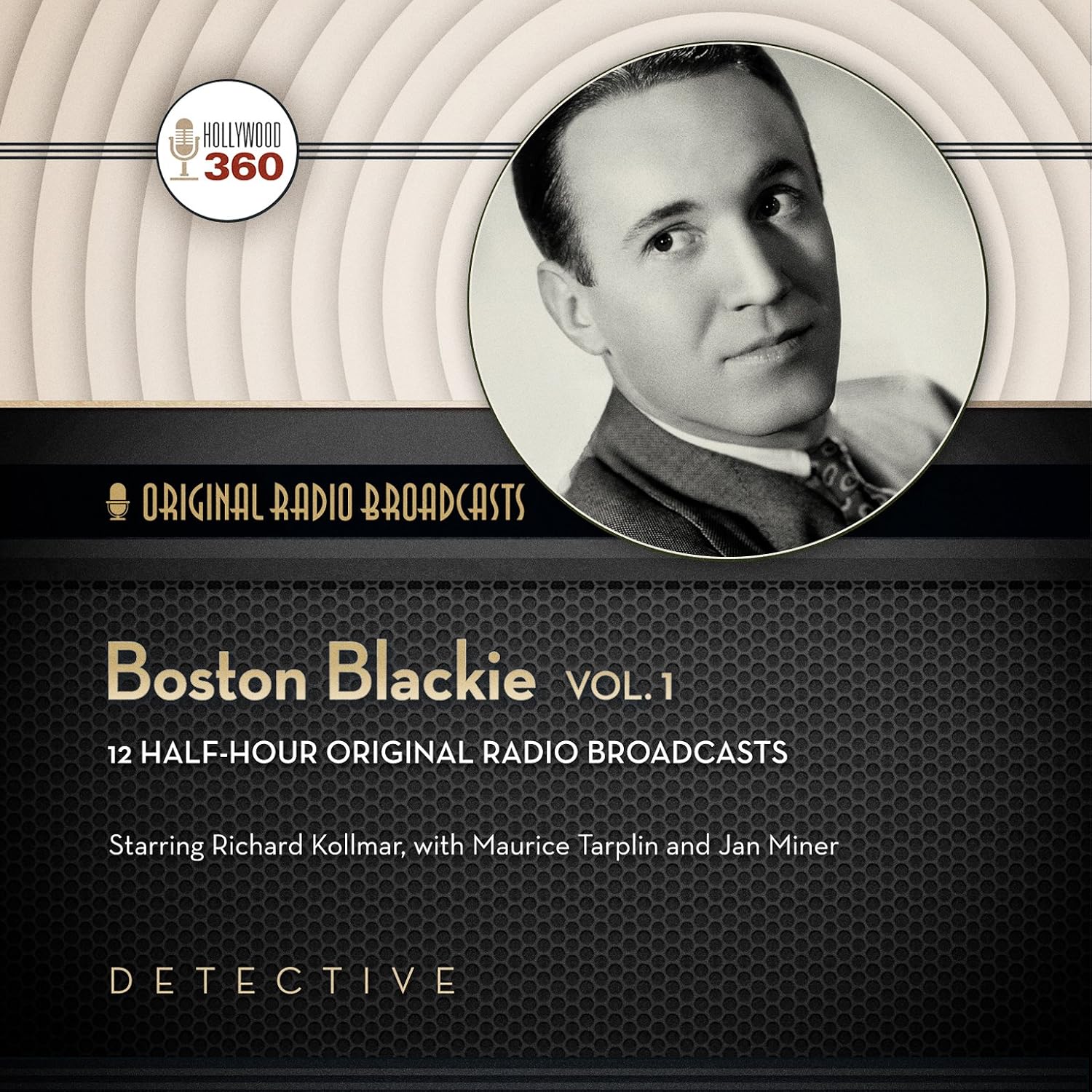 Boston Blackie, Vol. 1 : Hollywood 360, Hollywood 360, Ziv, Frederick ...