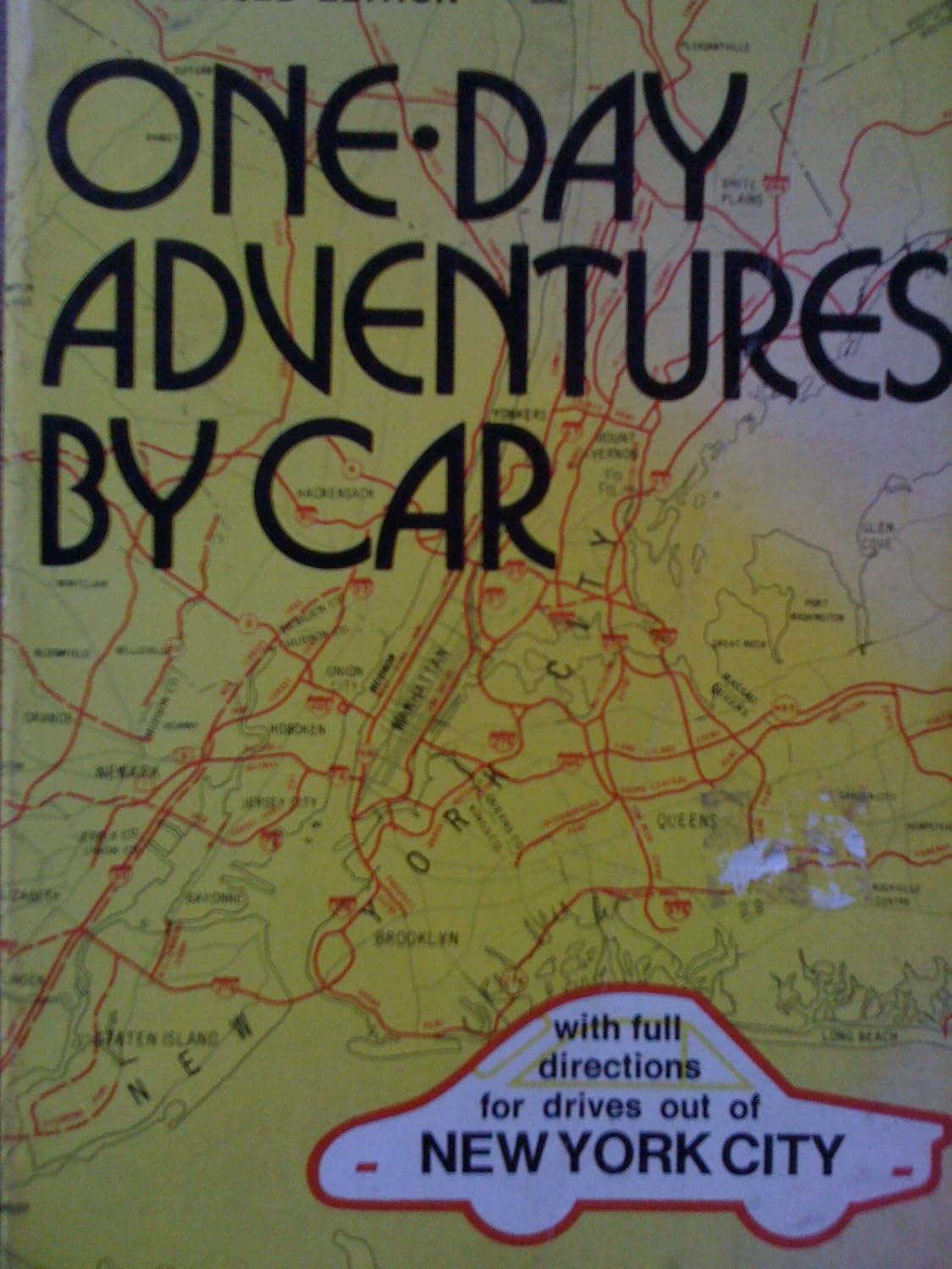 One-day adventures by car;: With full road directions for drives out of ...