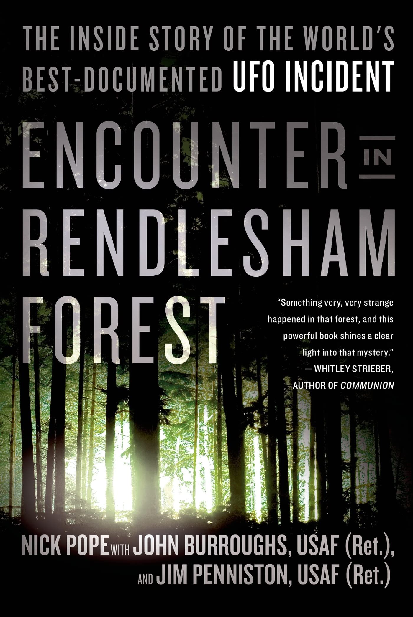 Encounter in Rendlesham Forest: The Inside Story of the World's Best ...
