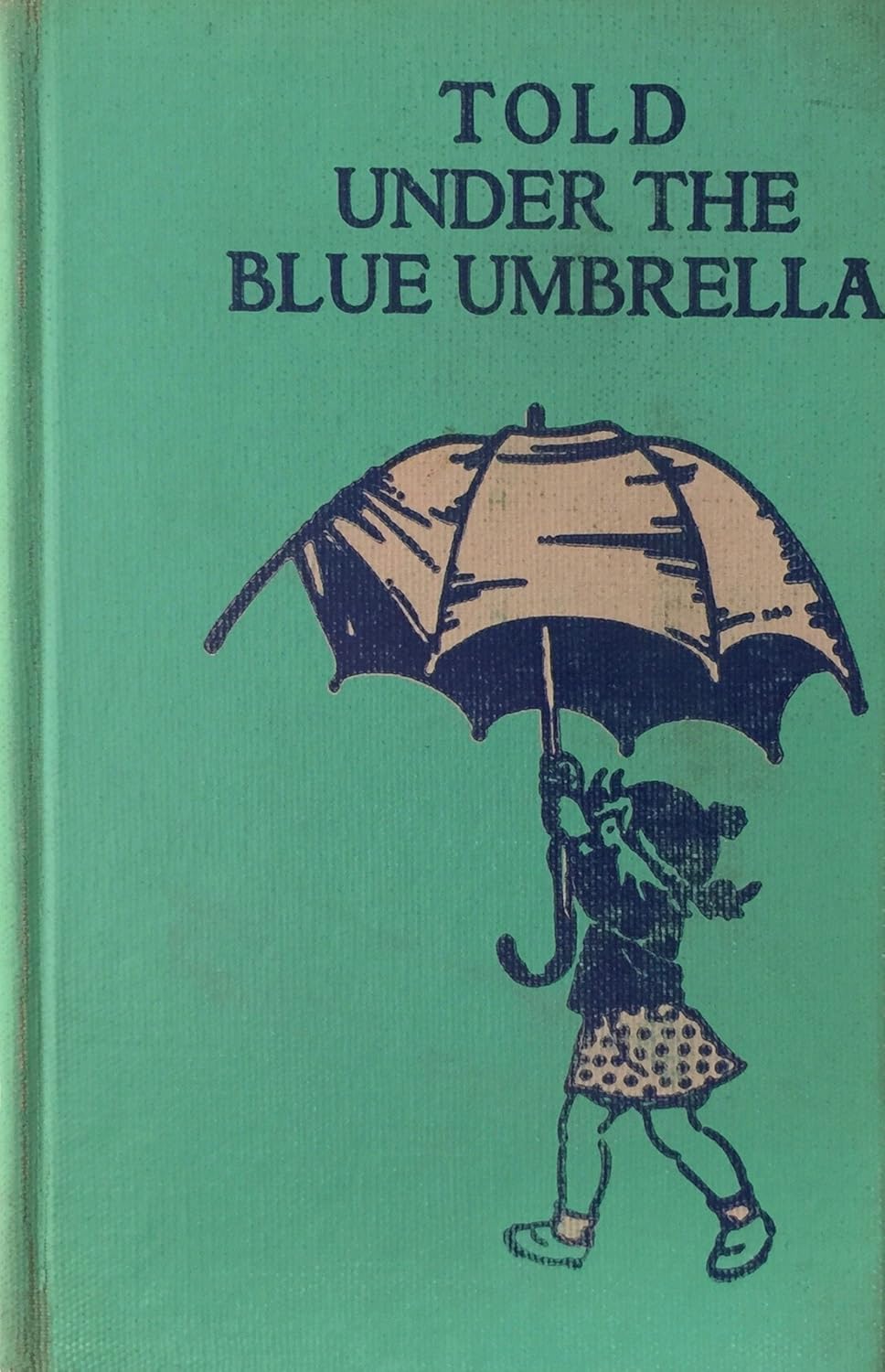 Told Under the Blue Umbrella: New Stories for New Children: Literature ...
