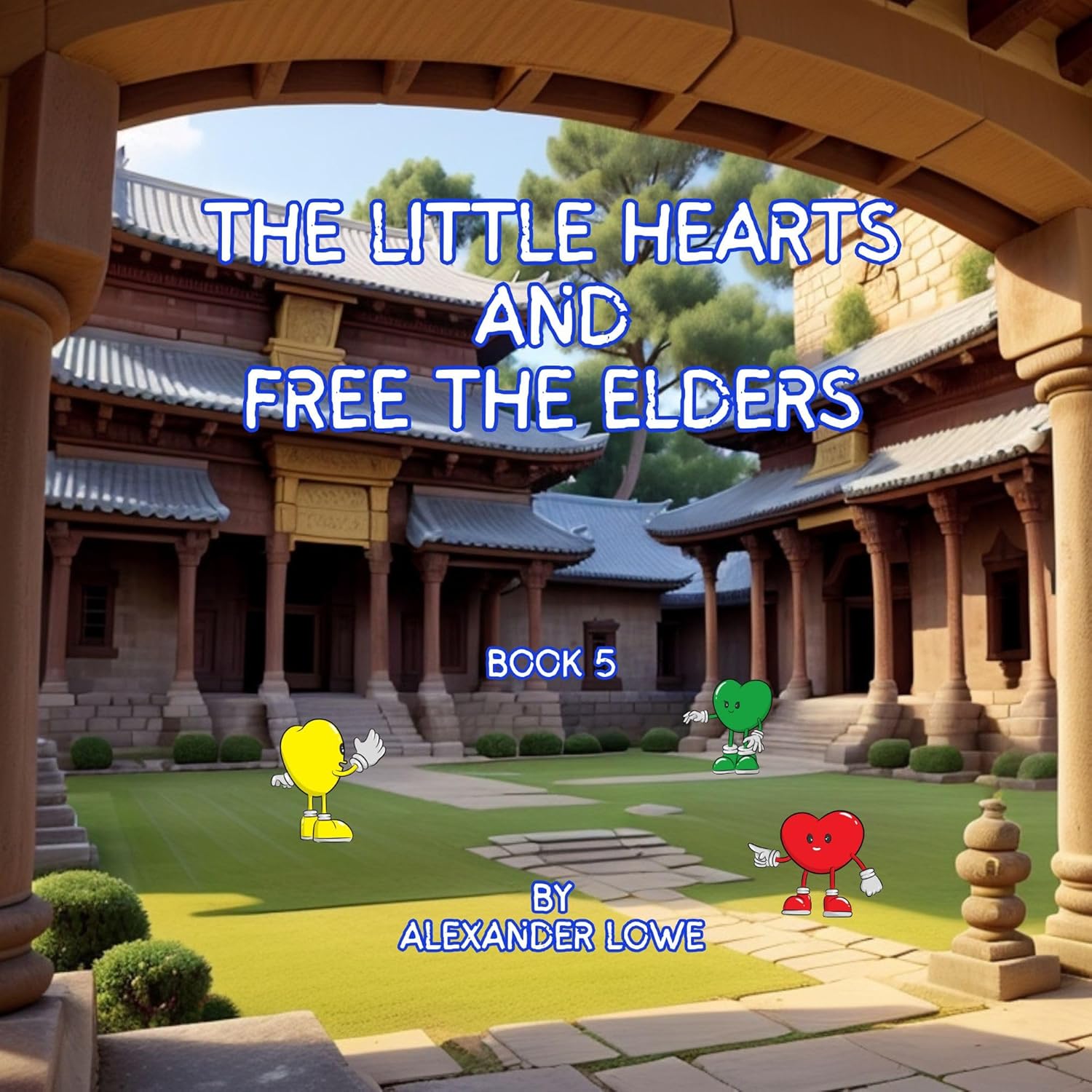 The Little Hearts and Free The Elders: Book 5 (The Little Hearts Story ...