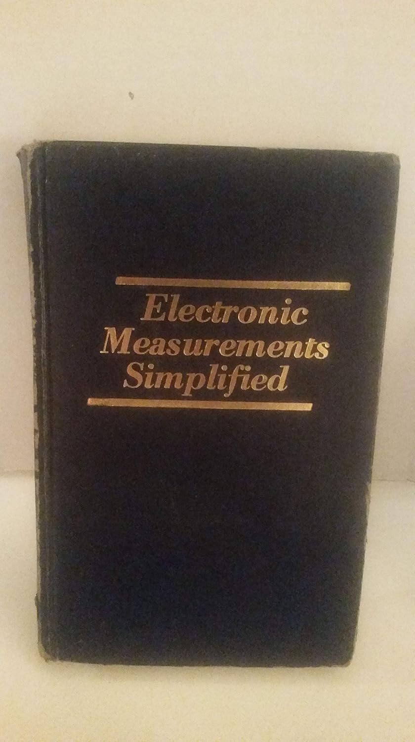 Electronic measurements simplified: Hallmark, Clayton L: 9780830637027 ...