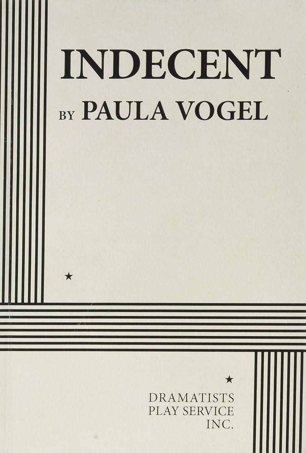 Indecent: Acting Edition: Vogel, Paula: 9780822236009: Amazon.com: Books