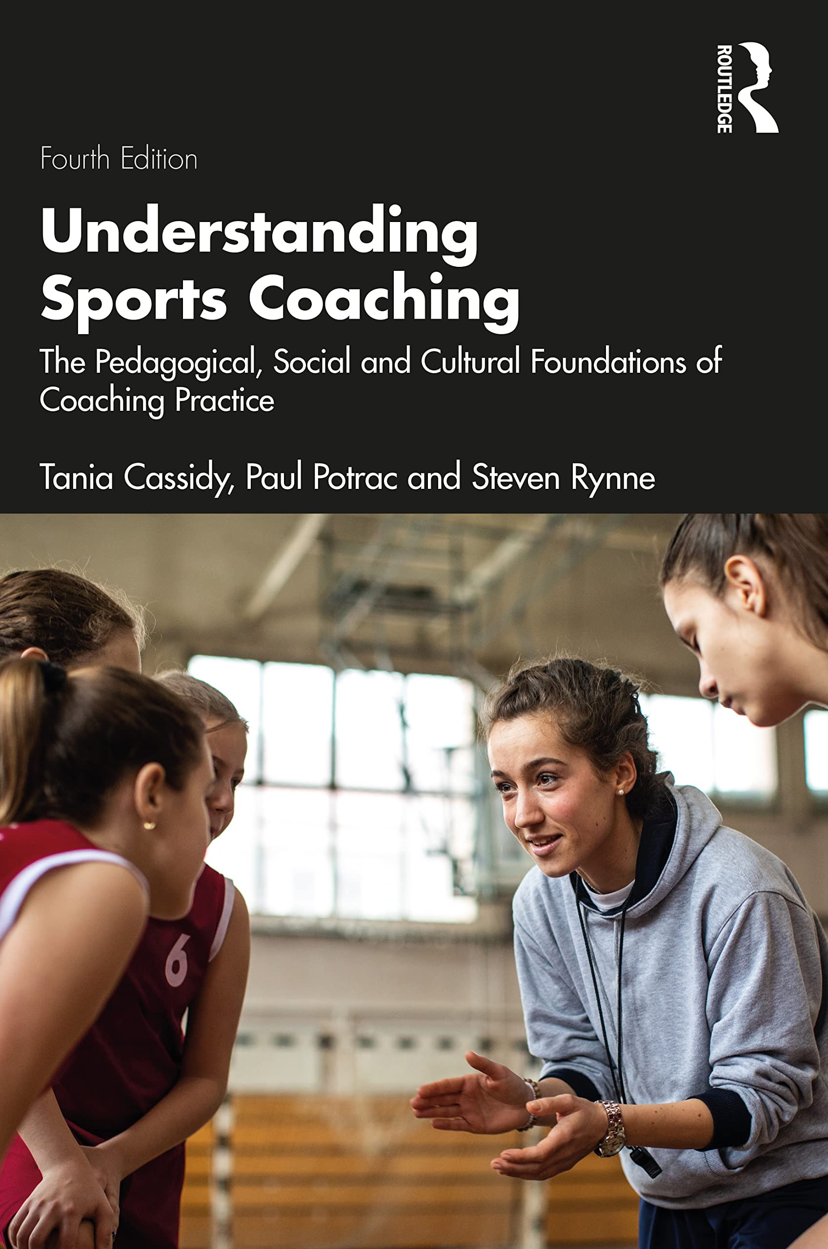 Understanding Sports Coaching: The Pedagogical, Social and Cultural ...