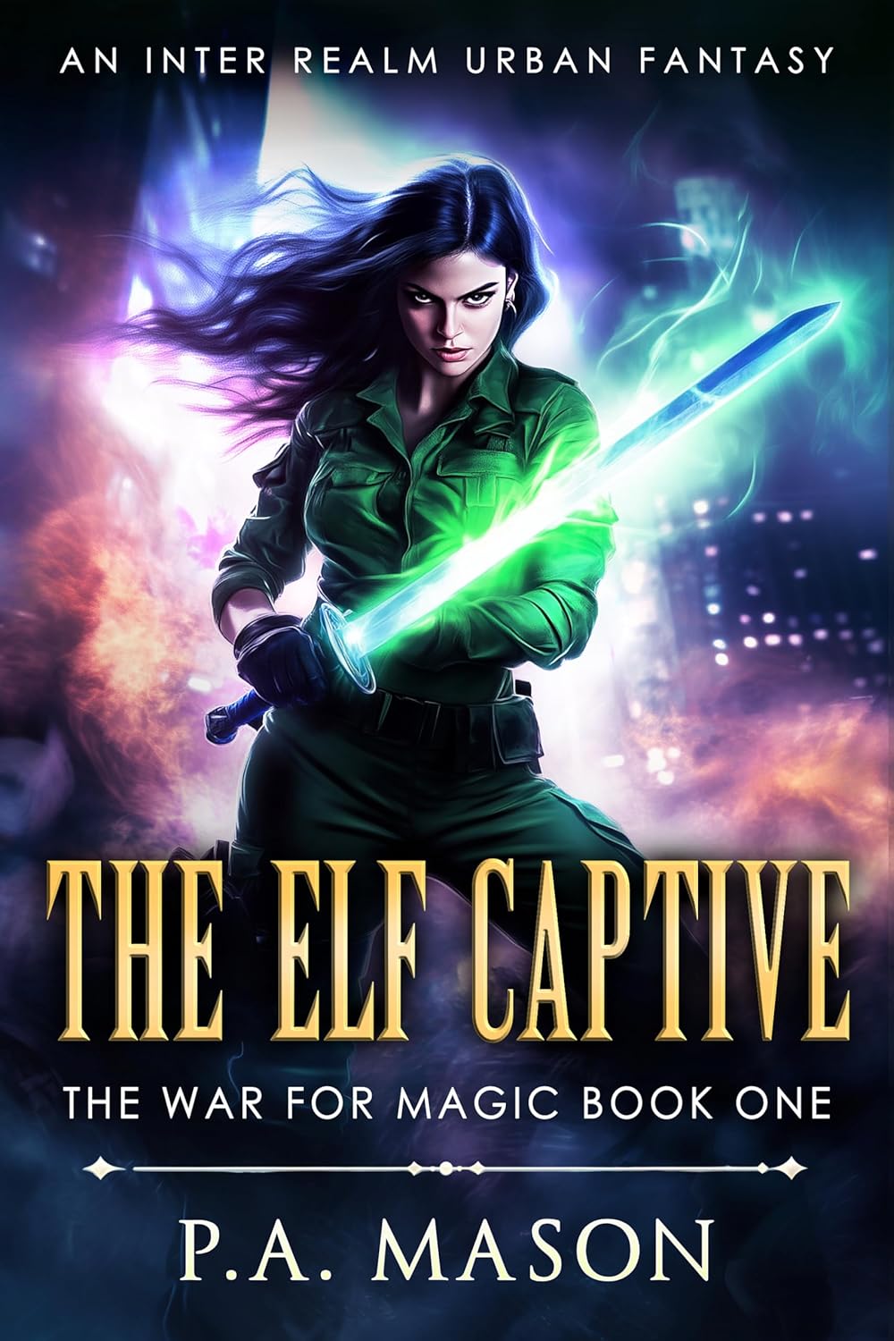 Amazon.com: The Elf Captive: An inter realm urban fantasy (The War for ...