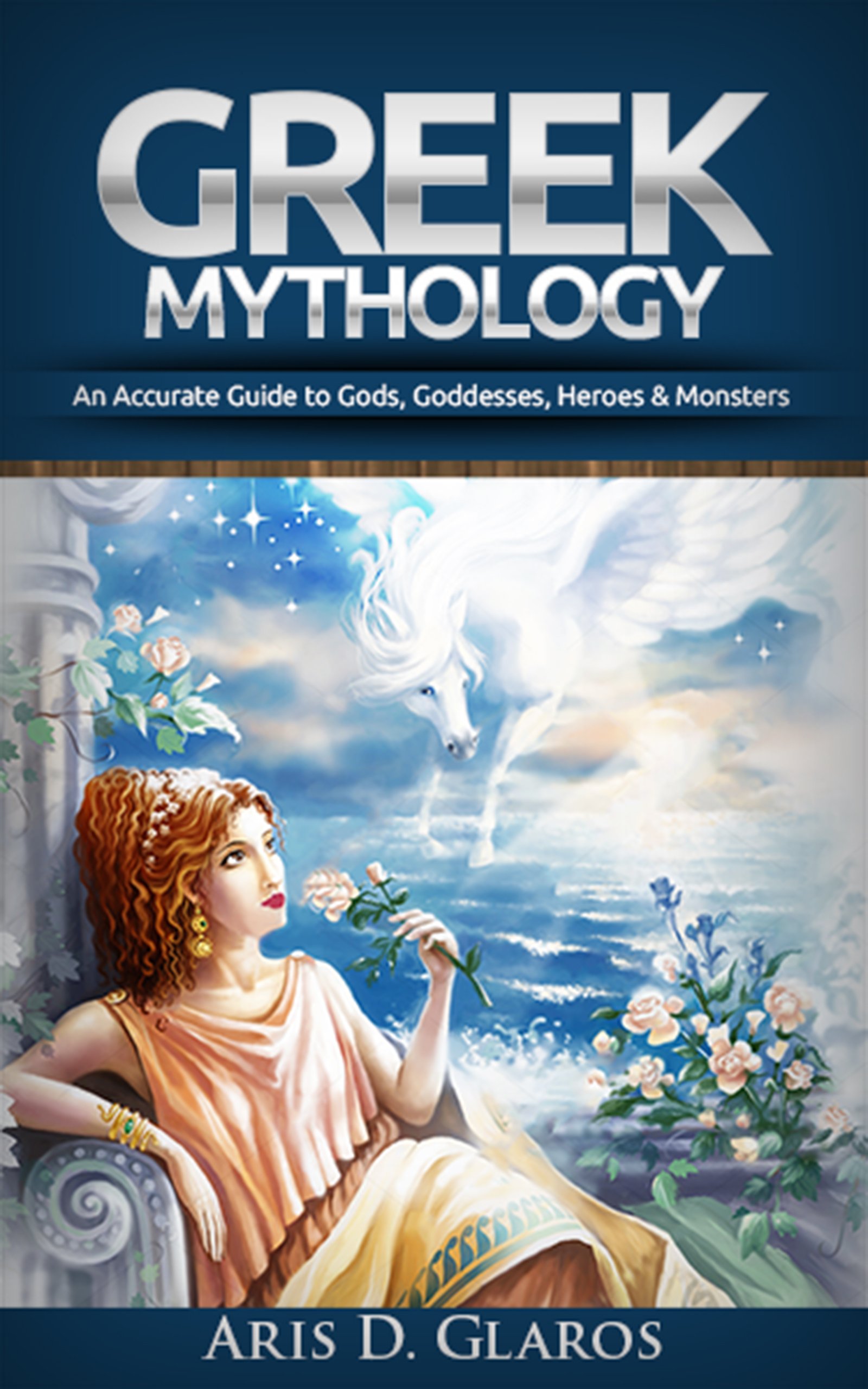 Buy Greek Mythology An Accurate Guide To Gods, Goddesses, Heroes ...