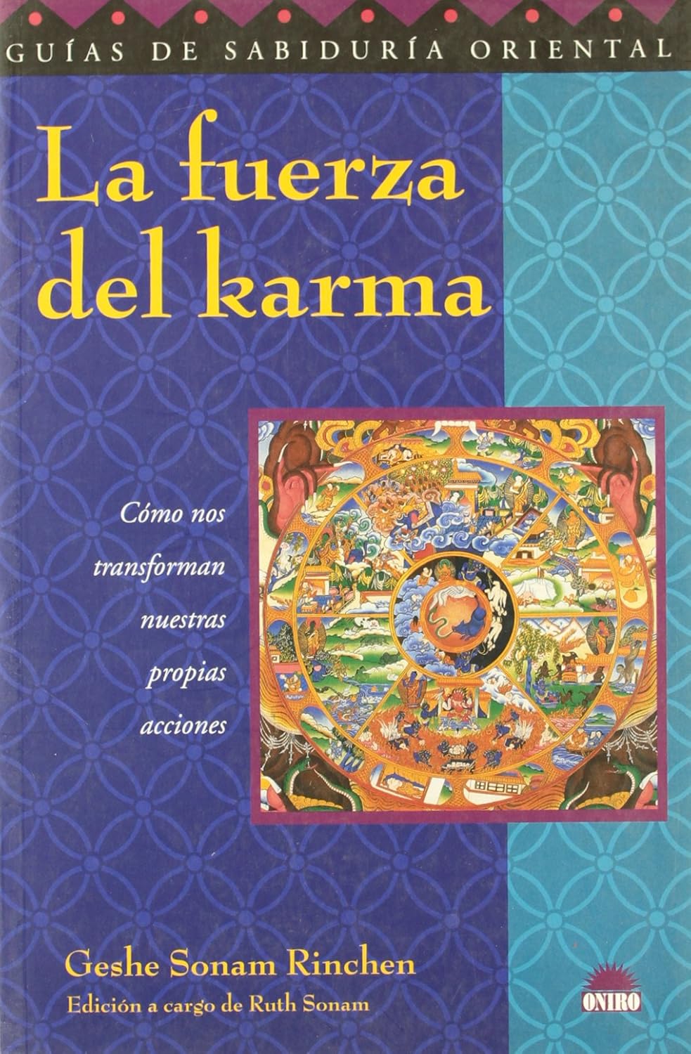 La fuerza del Karma: Como nos transforman nuestras propias acciones: 1 ...