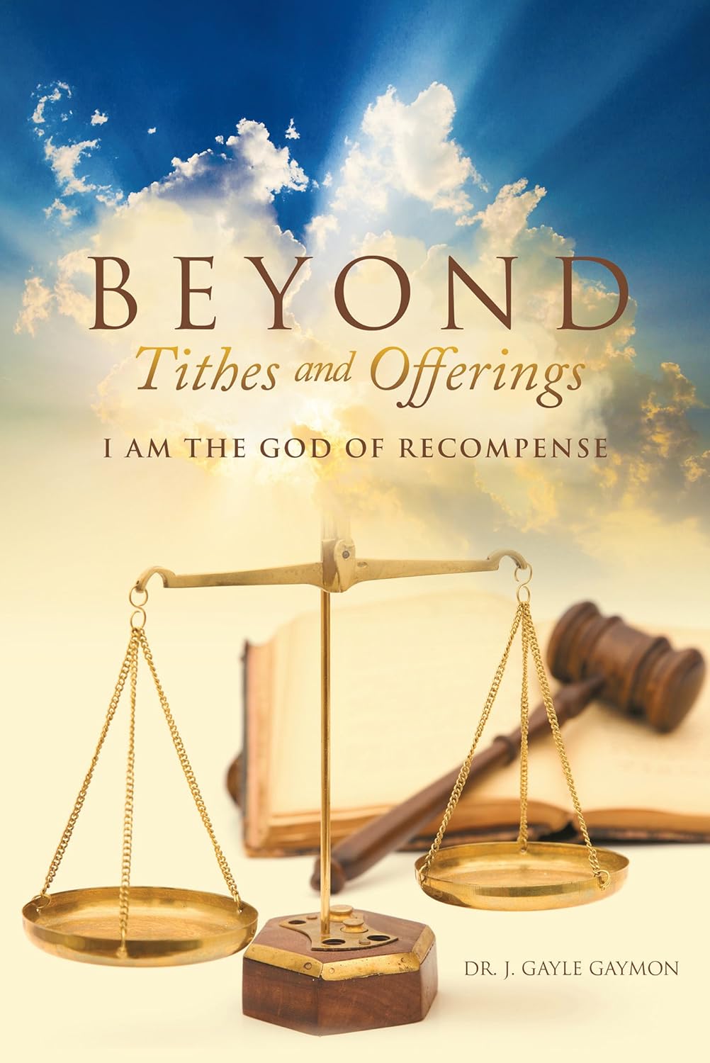 Beyond Tithes and Offerings: I Am the God of Recompense - Kindle ...
