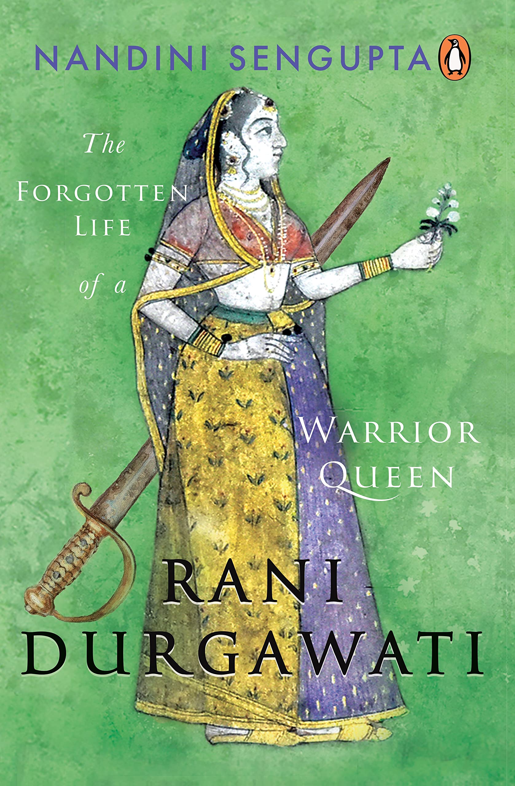 Rani Durgawati: The Forgotten Life of a Warrior Queen: Amazon.co.uk ...