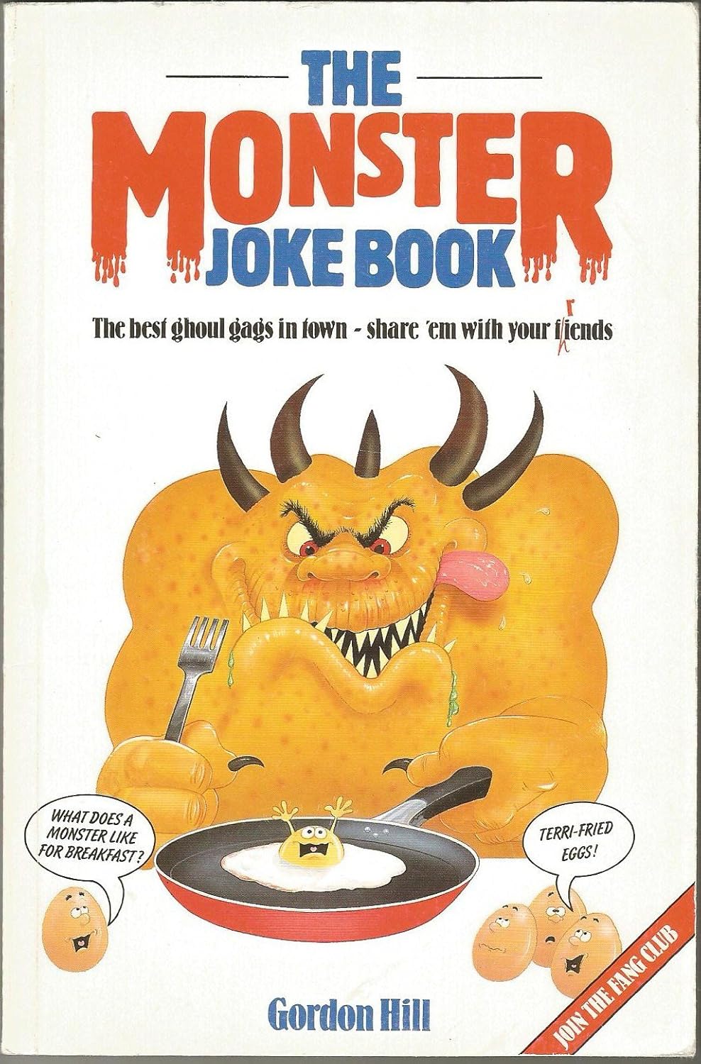 The Monster Joke Book: Hill, Gordon: 9780572015619: Amazon.com: Books
