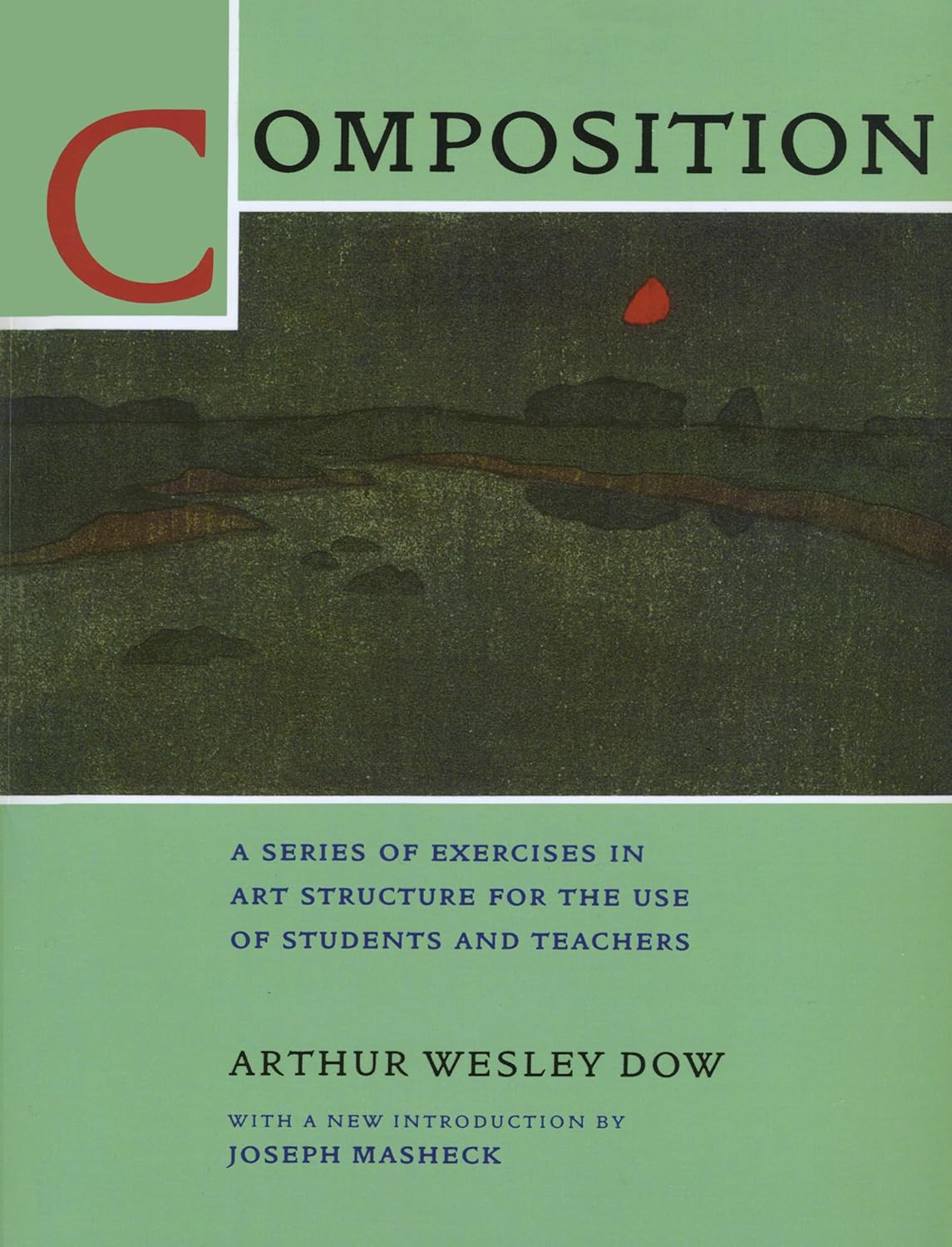 Composition: A Series of Exercises in Art Structure for the Use of ...