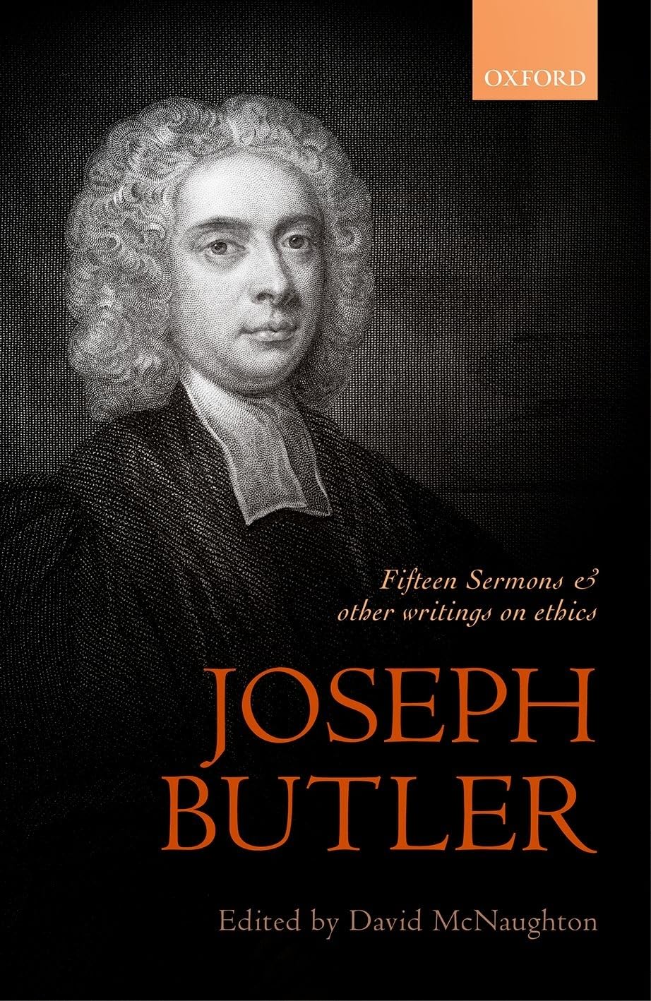 Joseph Butler: Fifteen Sermons and other writings on ethics (British ...