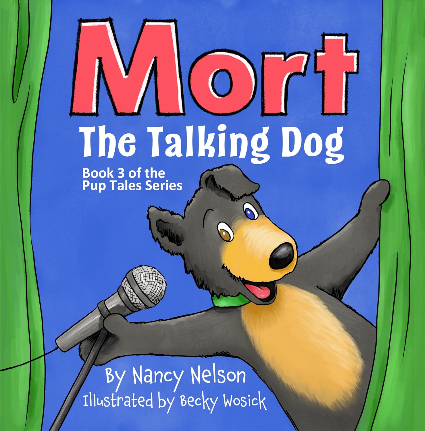 Mort the Talking Dog: Book 3 of the Pup Tales series eBook : Nelson ...