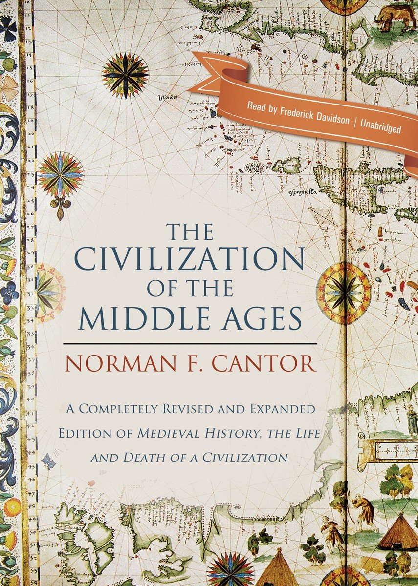 The Civilization of the Middle Ages: A Completely Revised and Expanded ...