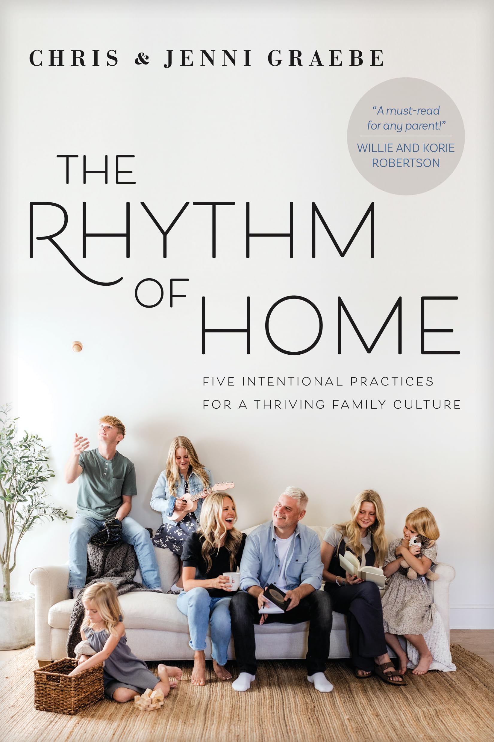 The Rhythm of Home: Five Intentional Practices for a Thriving Family ...