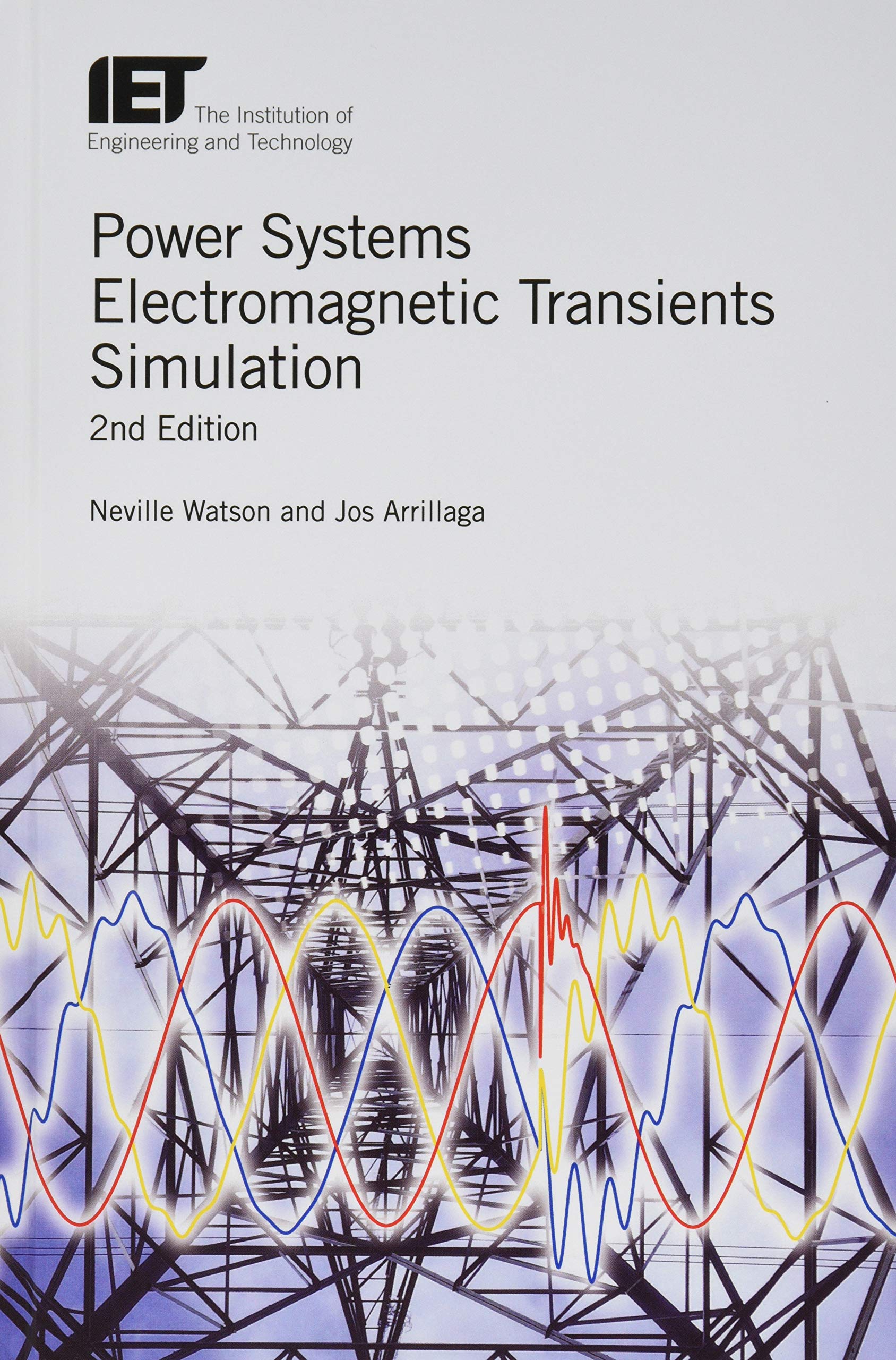 Power Systems Electromagnetic Transients Simulation (Energy Engineering ...